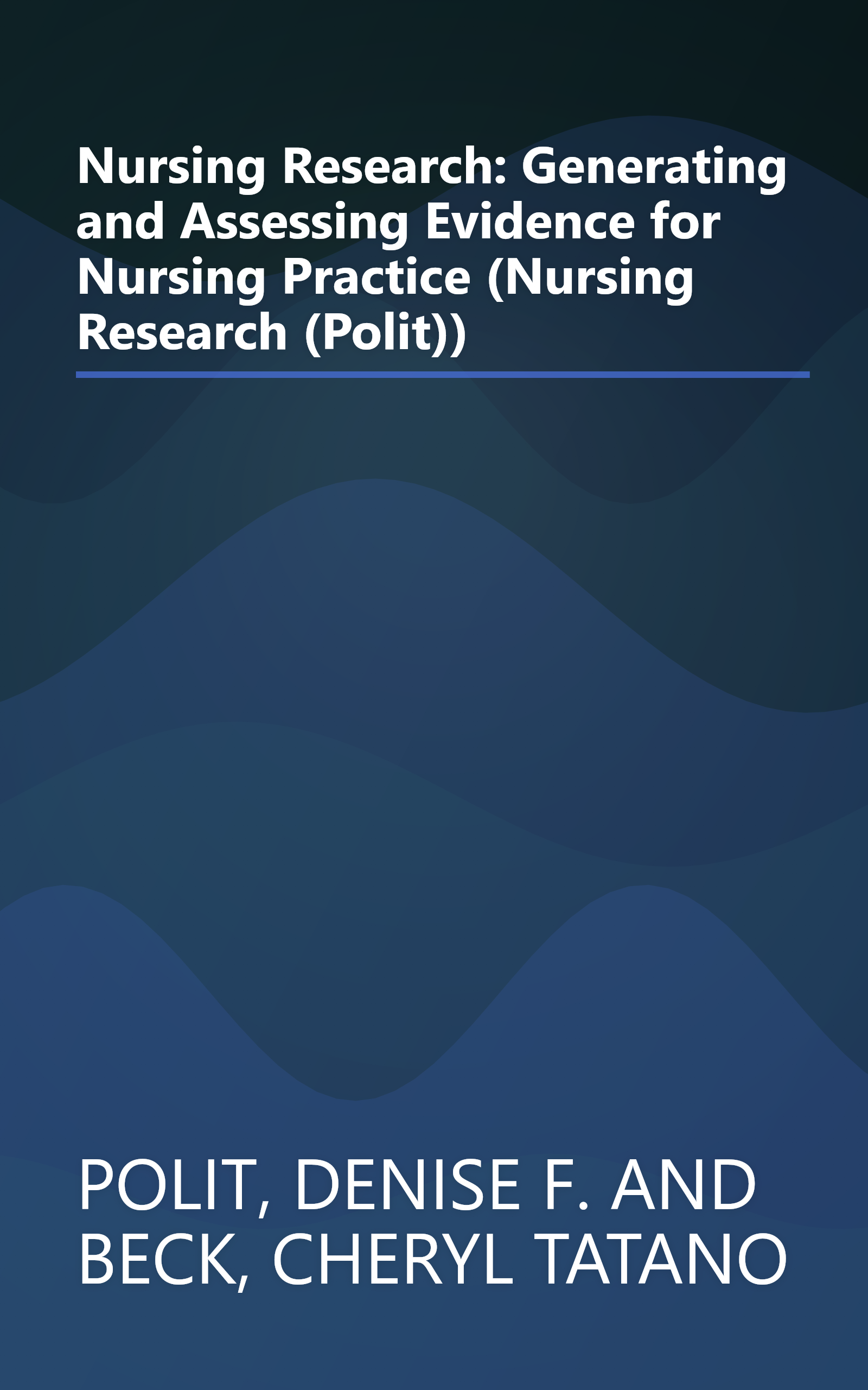 Nursing Research: Generating and Assessing Evidence for Nursing Practice (Nursing Research (Polit)) book cover