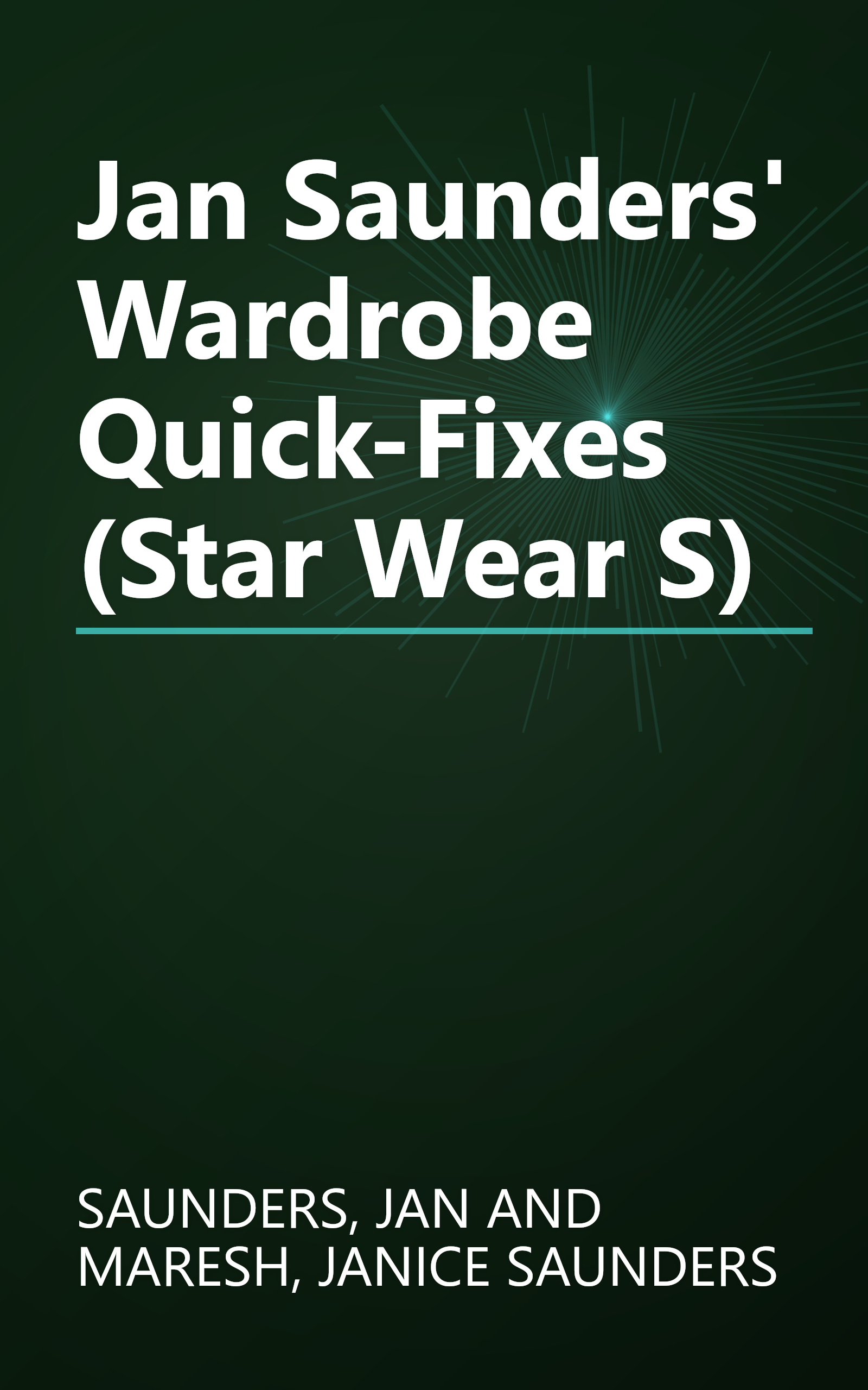 Jan Saunders' Wardrobe Quick-Fixes (Star Wear S) book cover