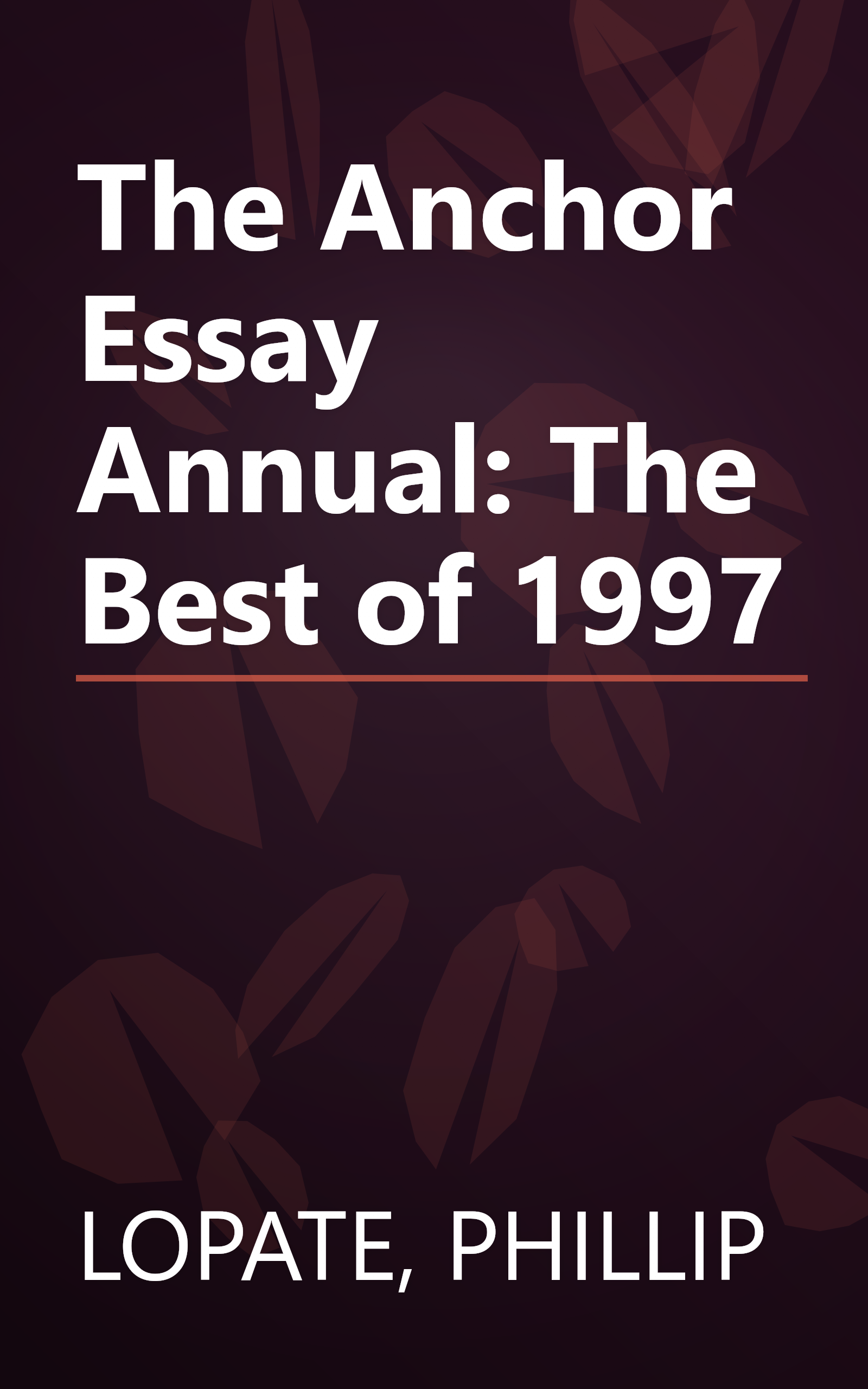 The Anchor Essay Annual: The Best of 1997 book cover