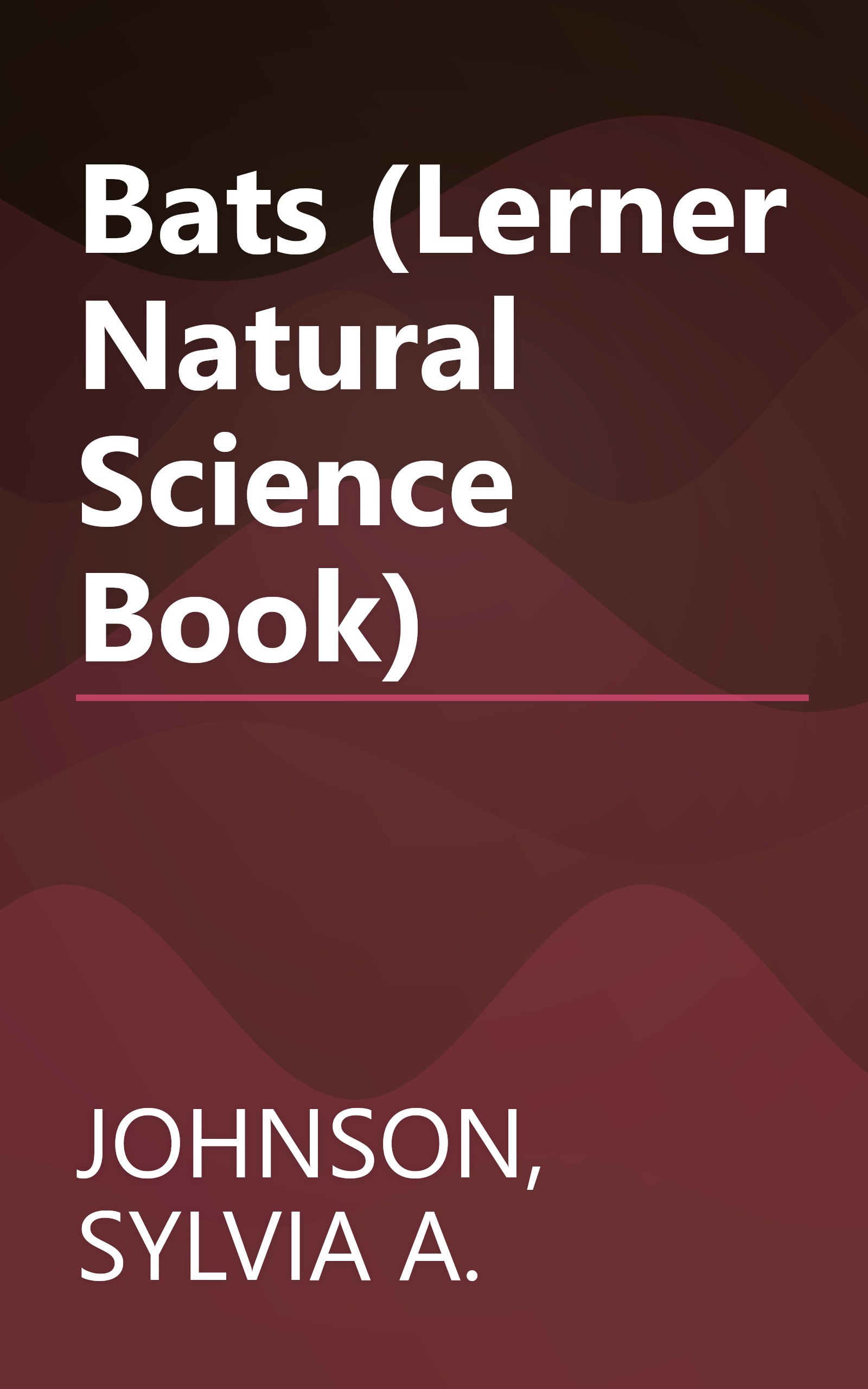 Bats (Lerner Natural Science Book) book cover