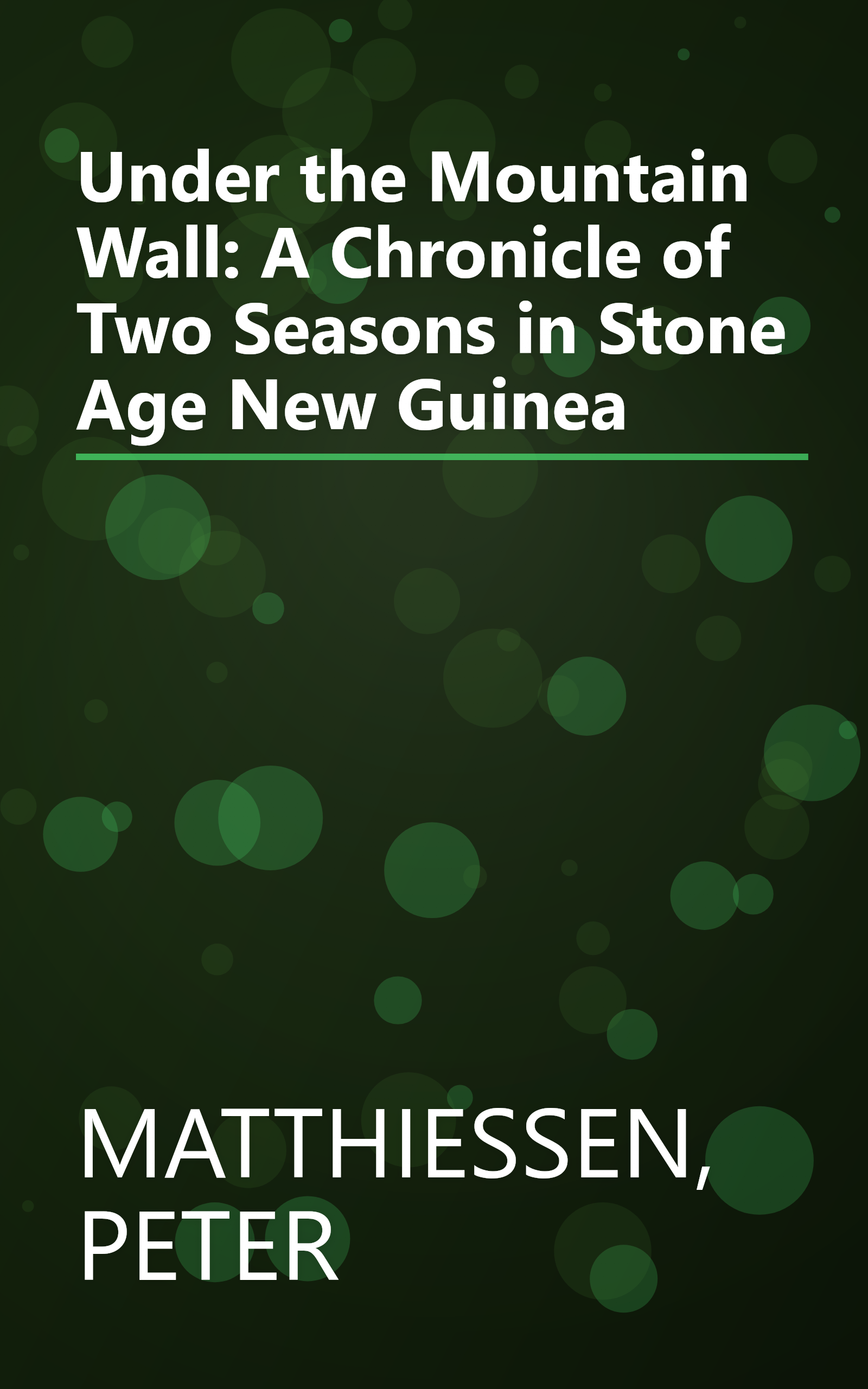 Under the Mountain Wall: A Chronicle of Two Seasons in Stone Age New Guinea book cover