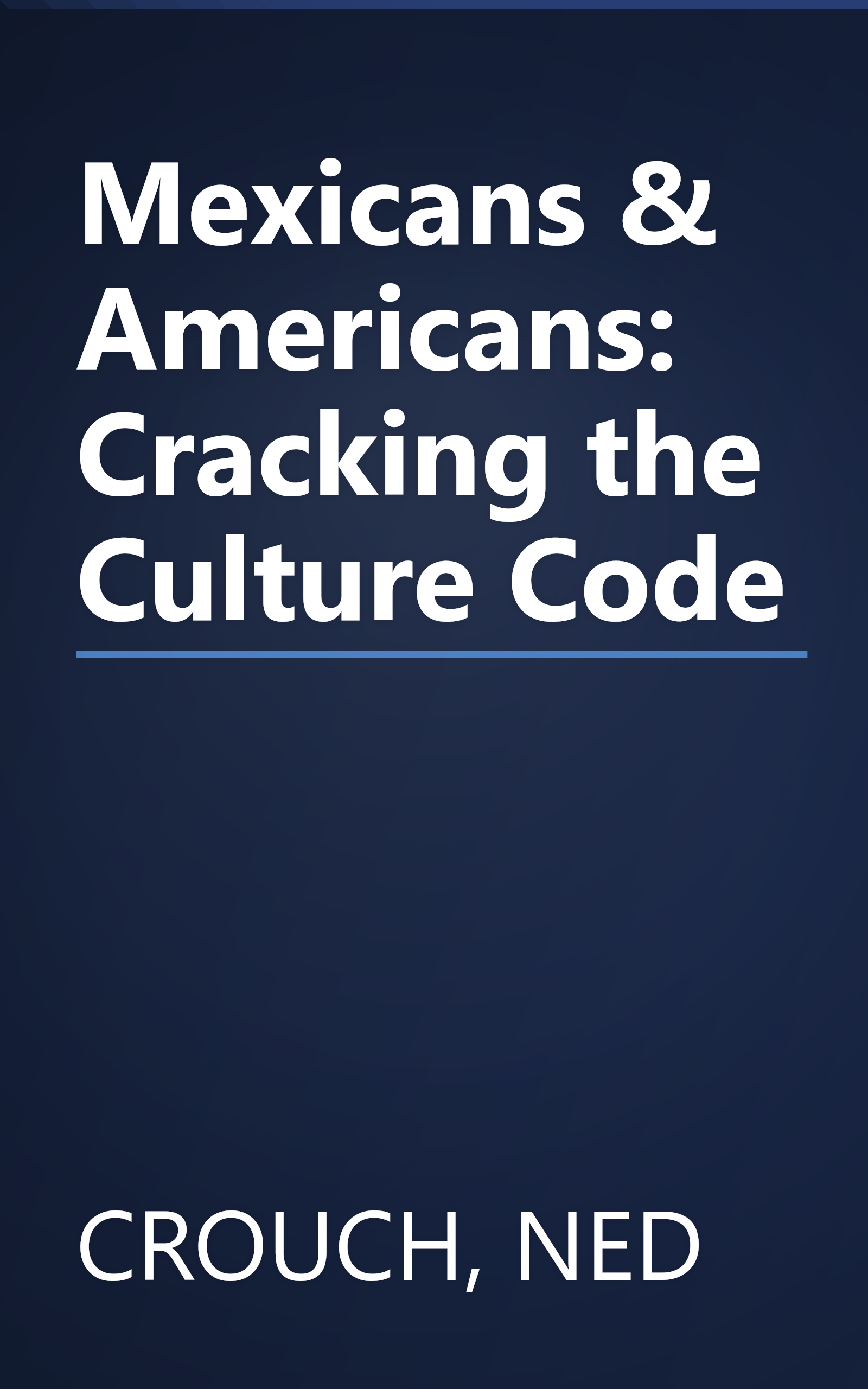 Mexicans & Americans: Cracking the Culture Code book cover