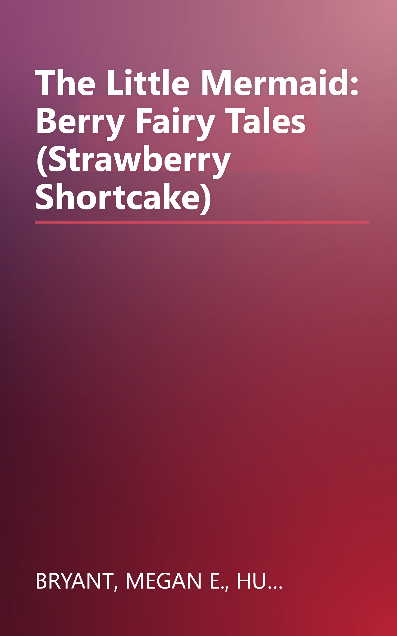 The Little Mermaid: Berry Fairy Tales (Strawberry Shortcake) book cover