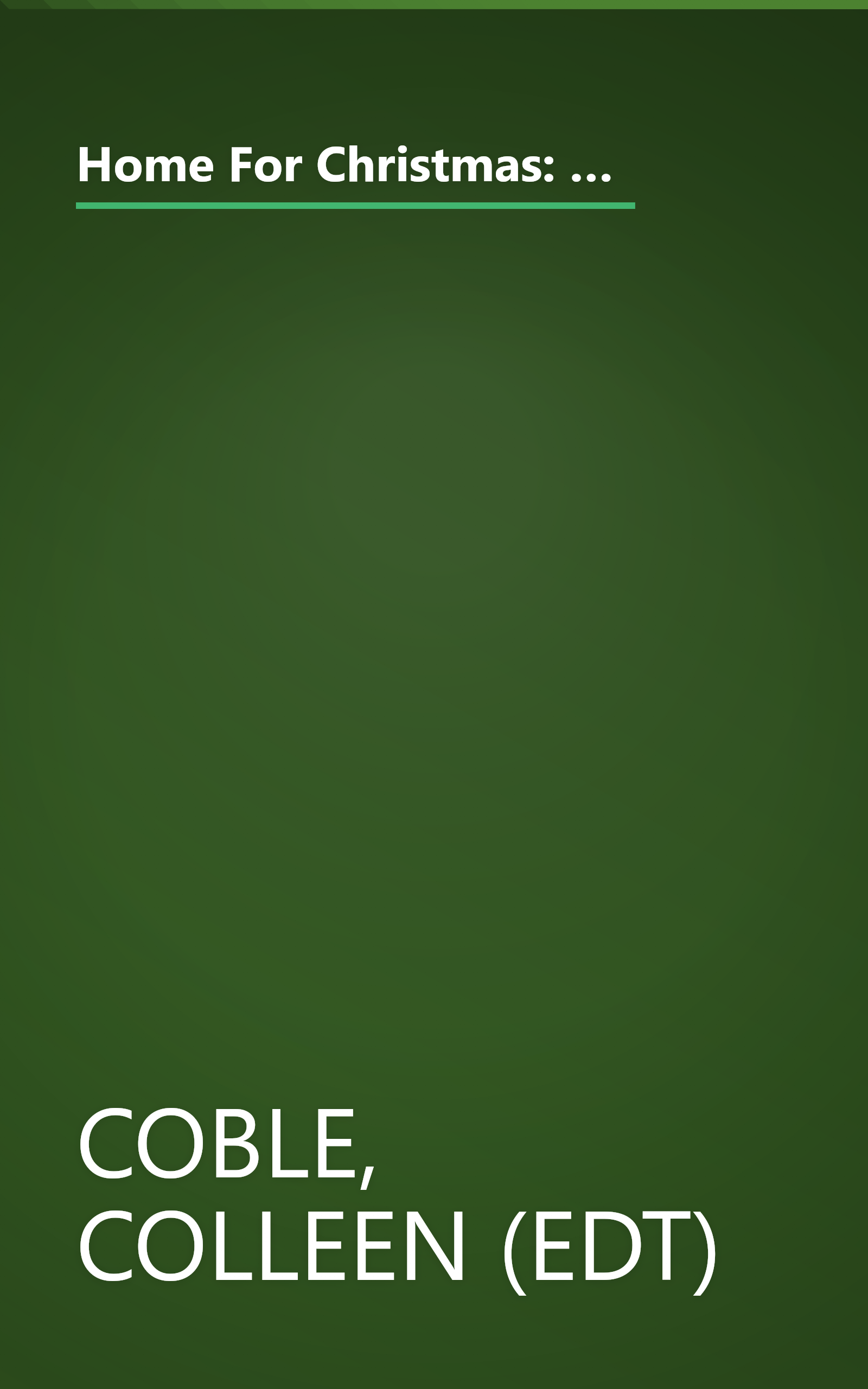 Home For Christmas: Heart Full of Love/Ride the Clouds/Don't Look Back/To Keep Me Warm (Heartsong Novella Collection) book cover