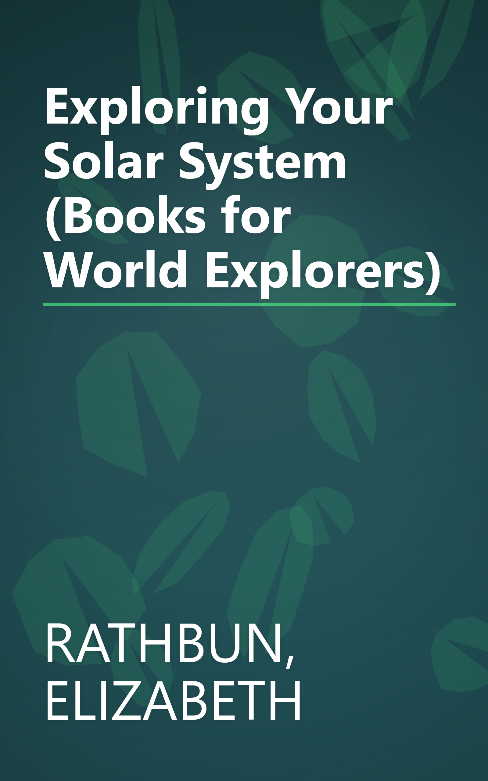 Exploring Your Solar System (Books for World Explorers) book cover