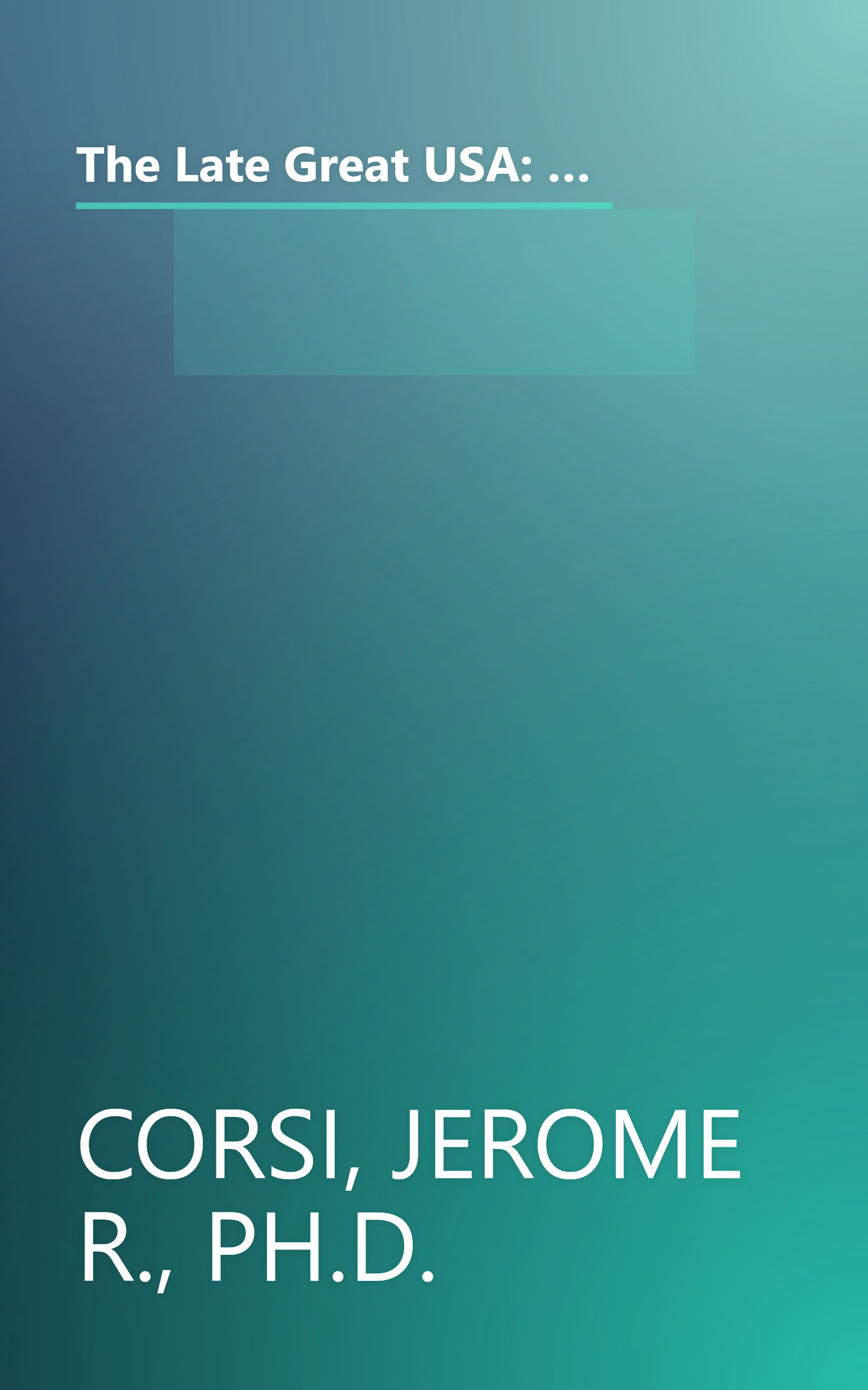 The Late Great USA: NAFTA, the North American Union, and the Threat of a Coming Merger with Mexico and Canada book cover