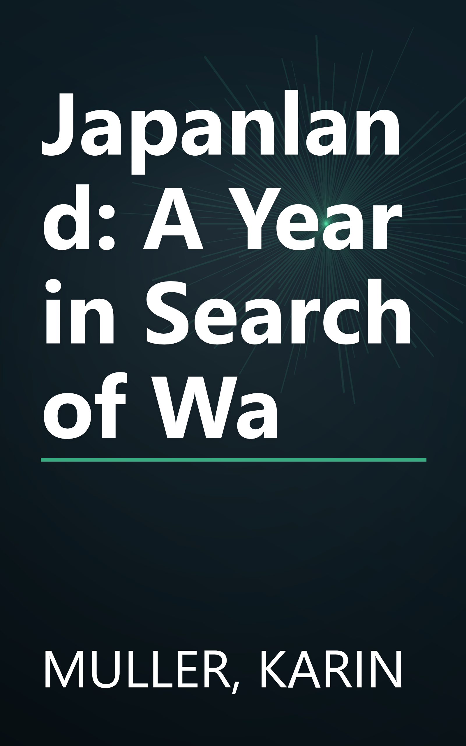 Japanland: A Year in Search of Wa book cover