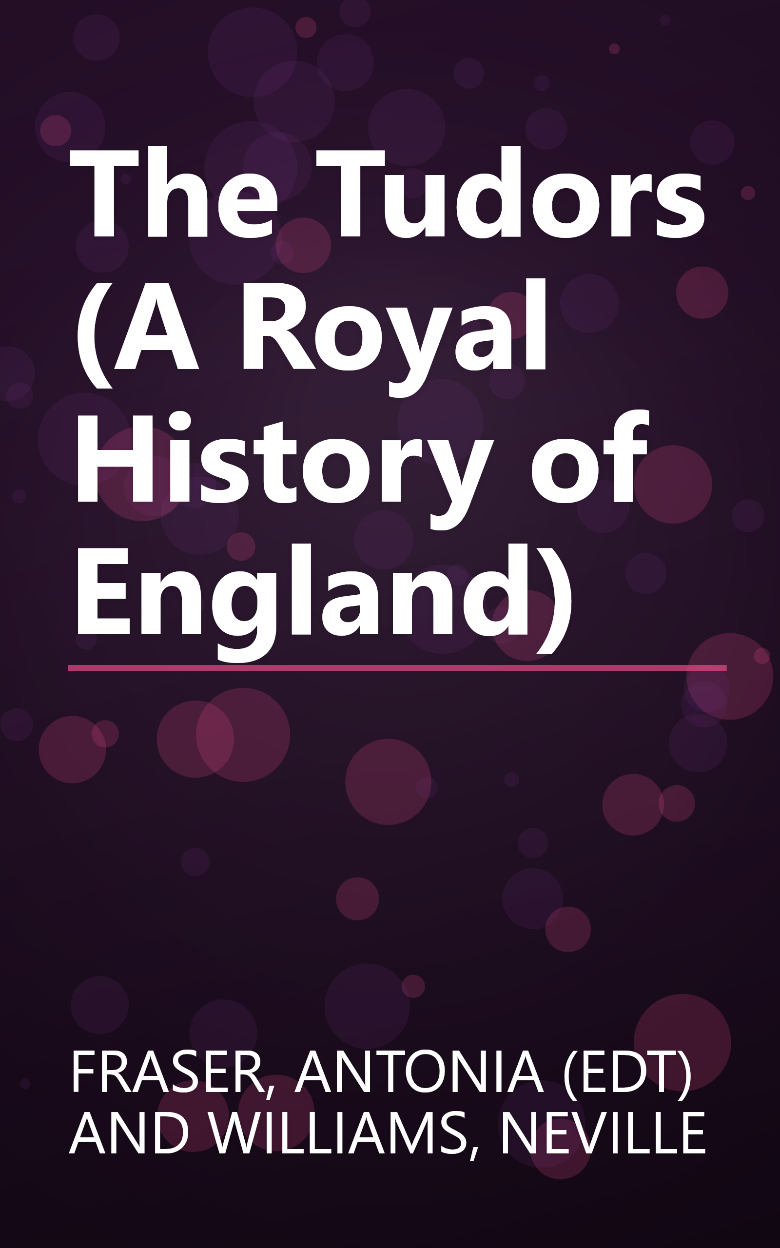 The Tudors (A Royal History of England) book cover
