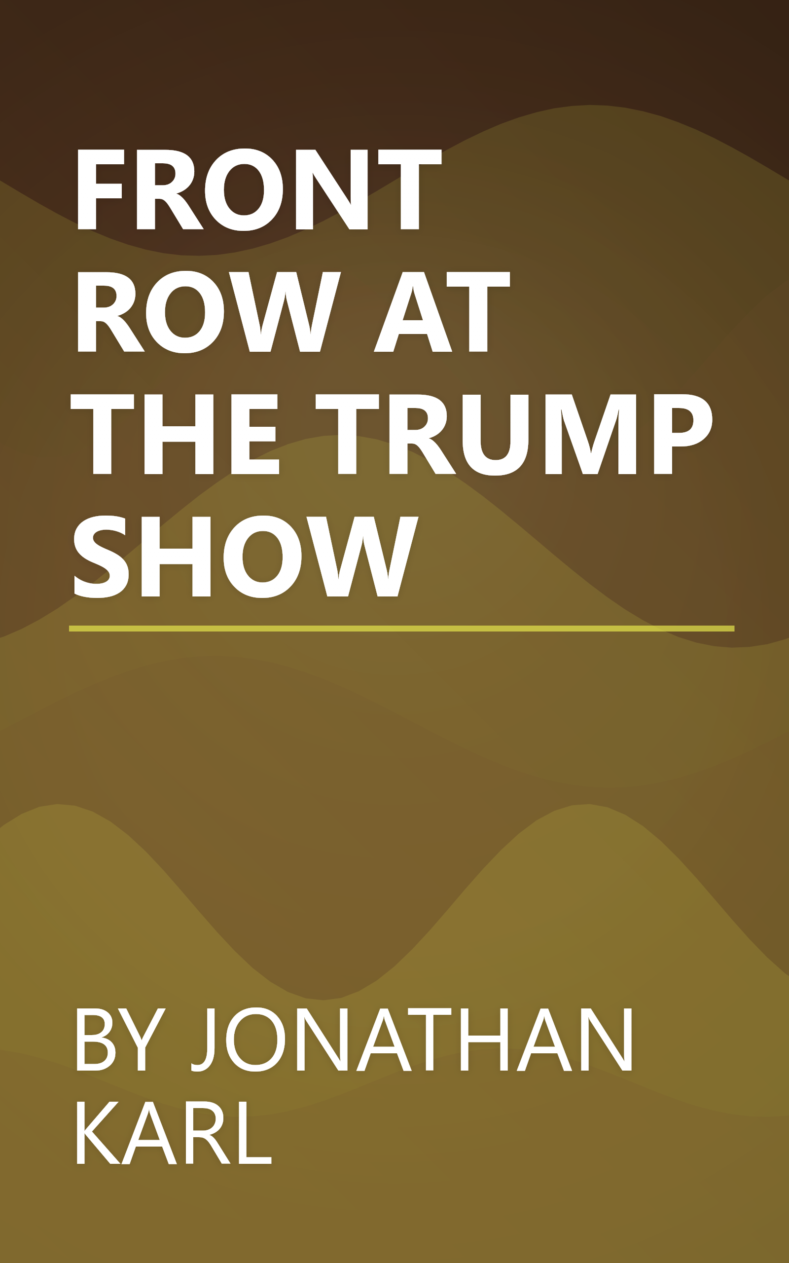 FRONT ROW AT THE TRUMP SHOW book cover