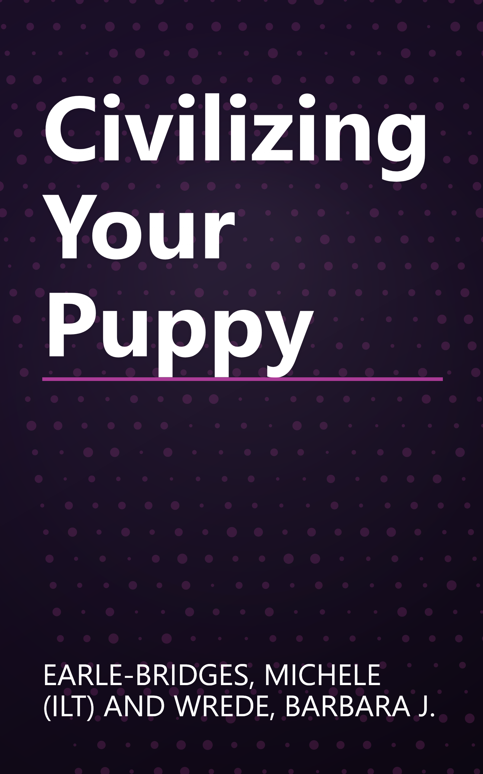 Civilizing Your Puppy book cover