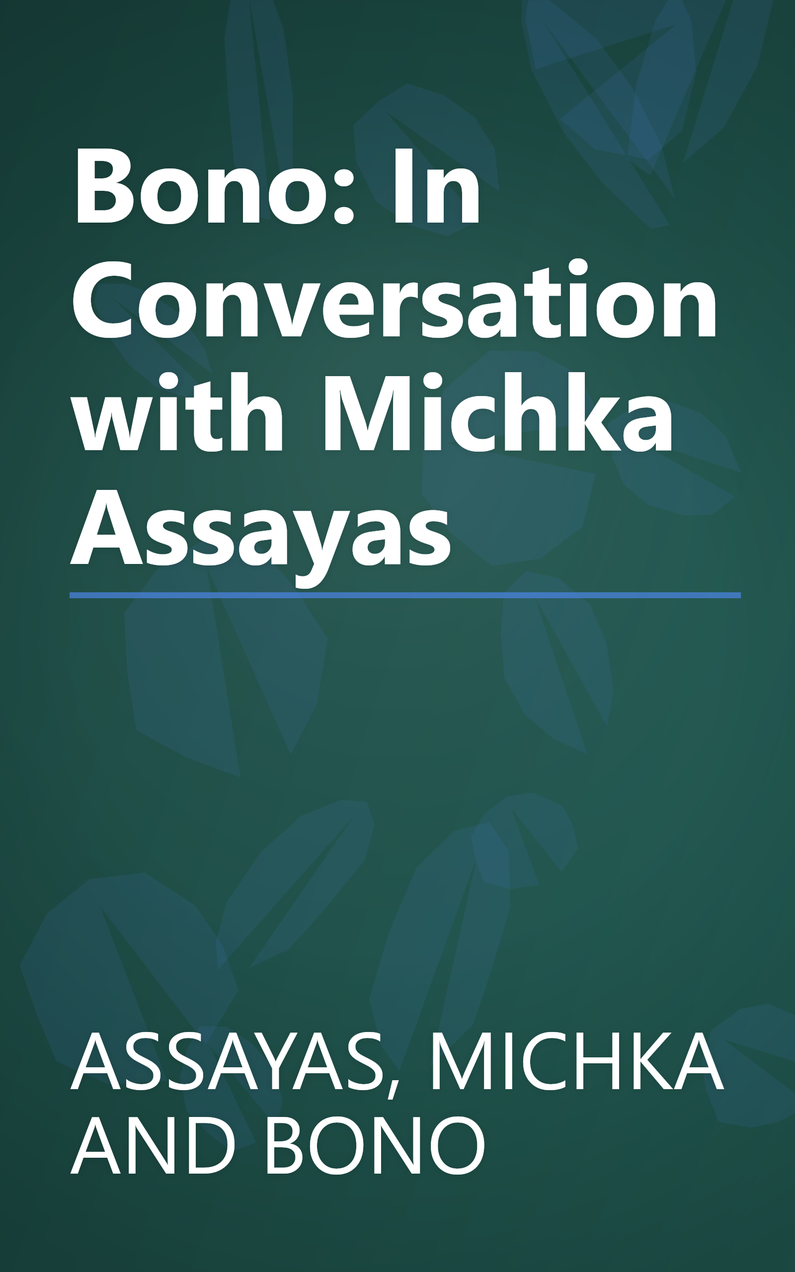 Bono: In Conversation with Michka Assayas book cover