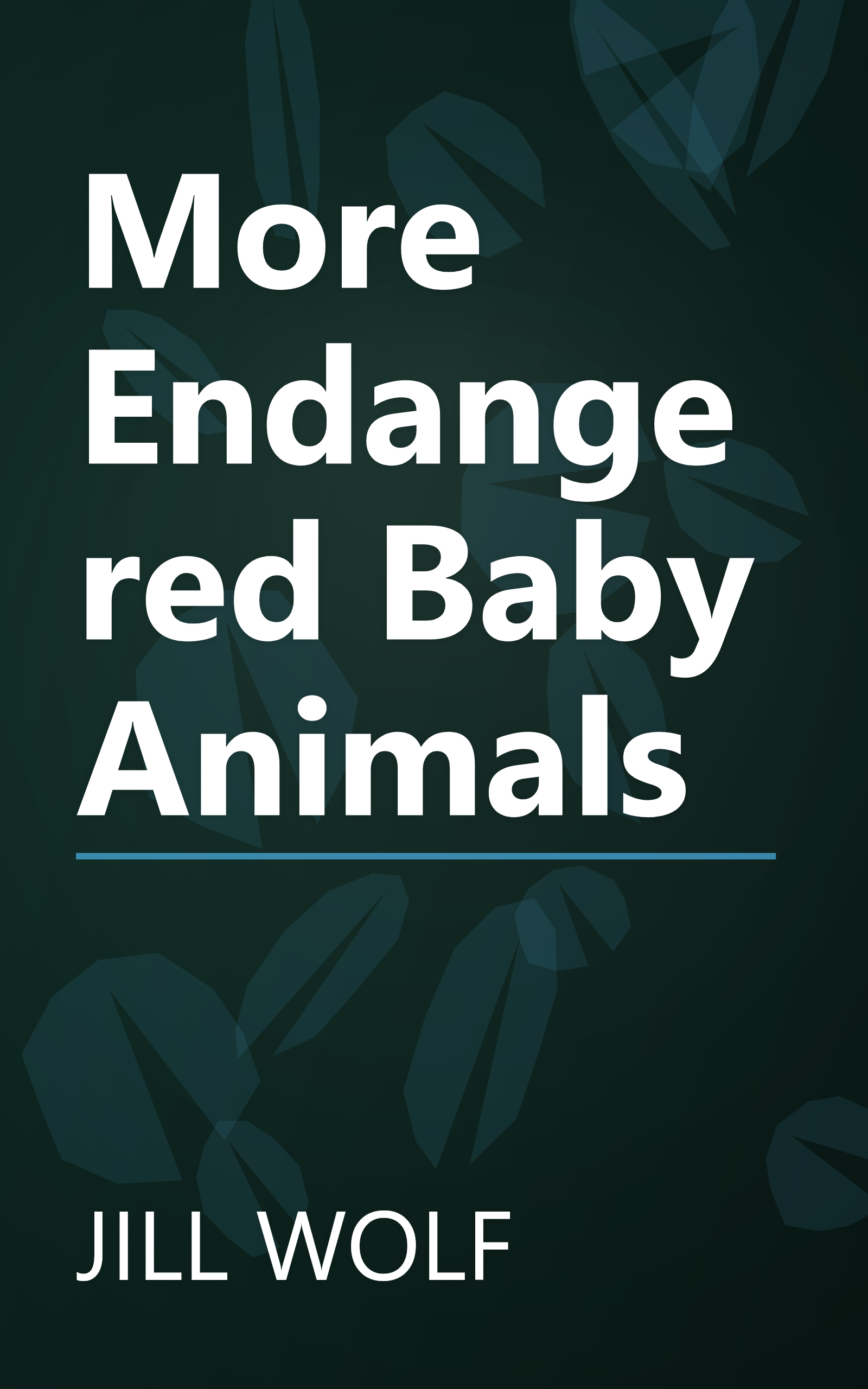 More Endangered Baby Animals book cover