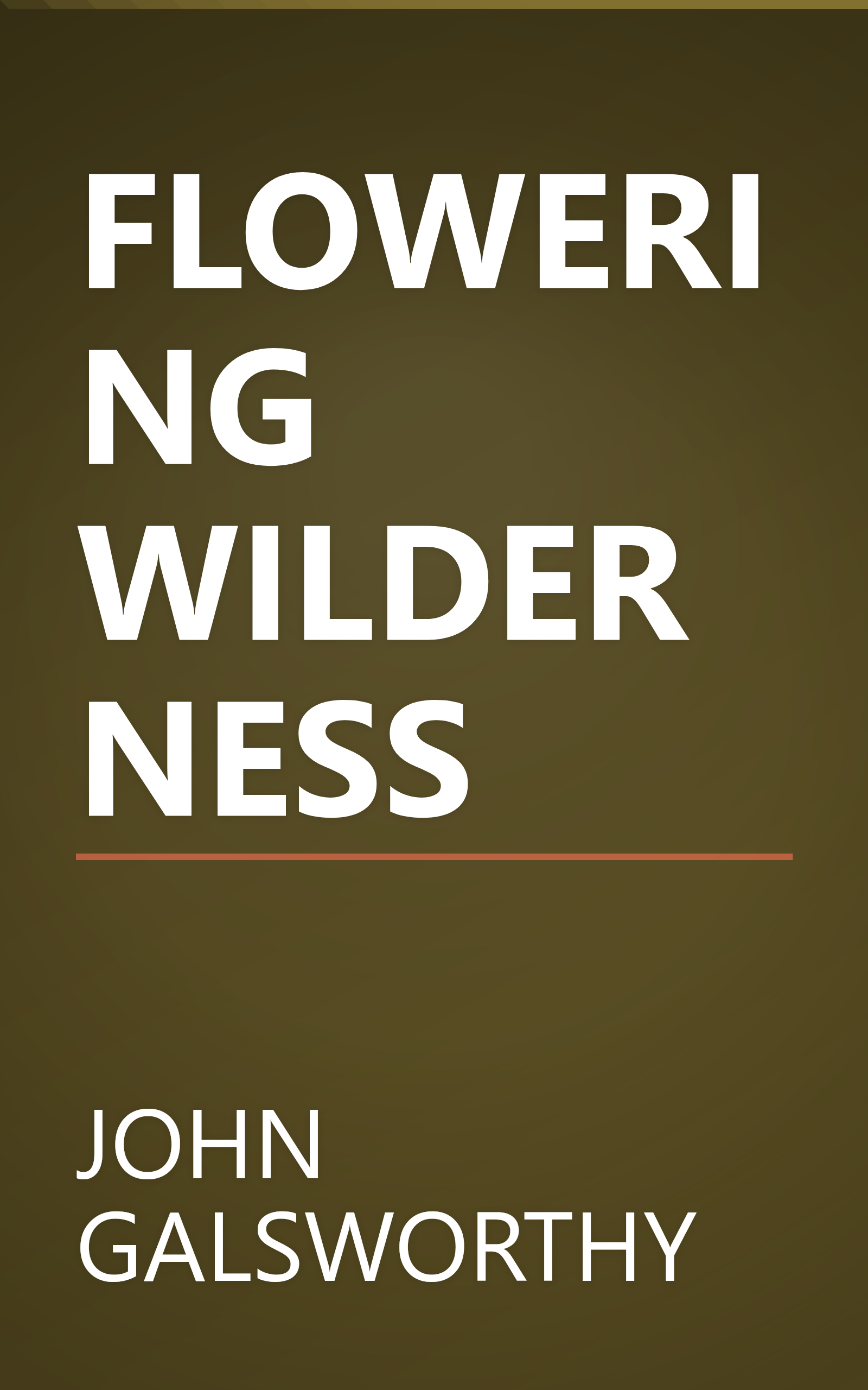 FLOWERING WILDERNESS book cover