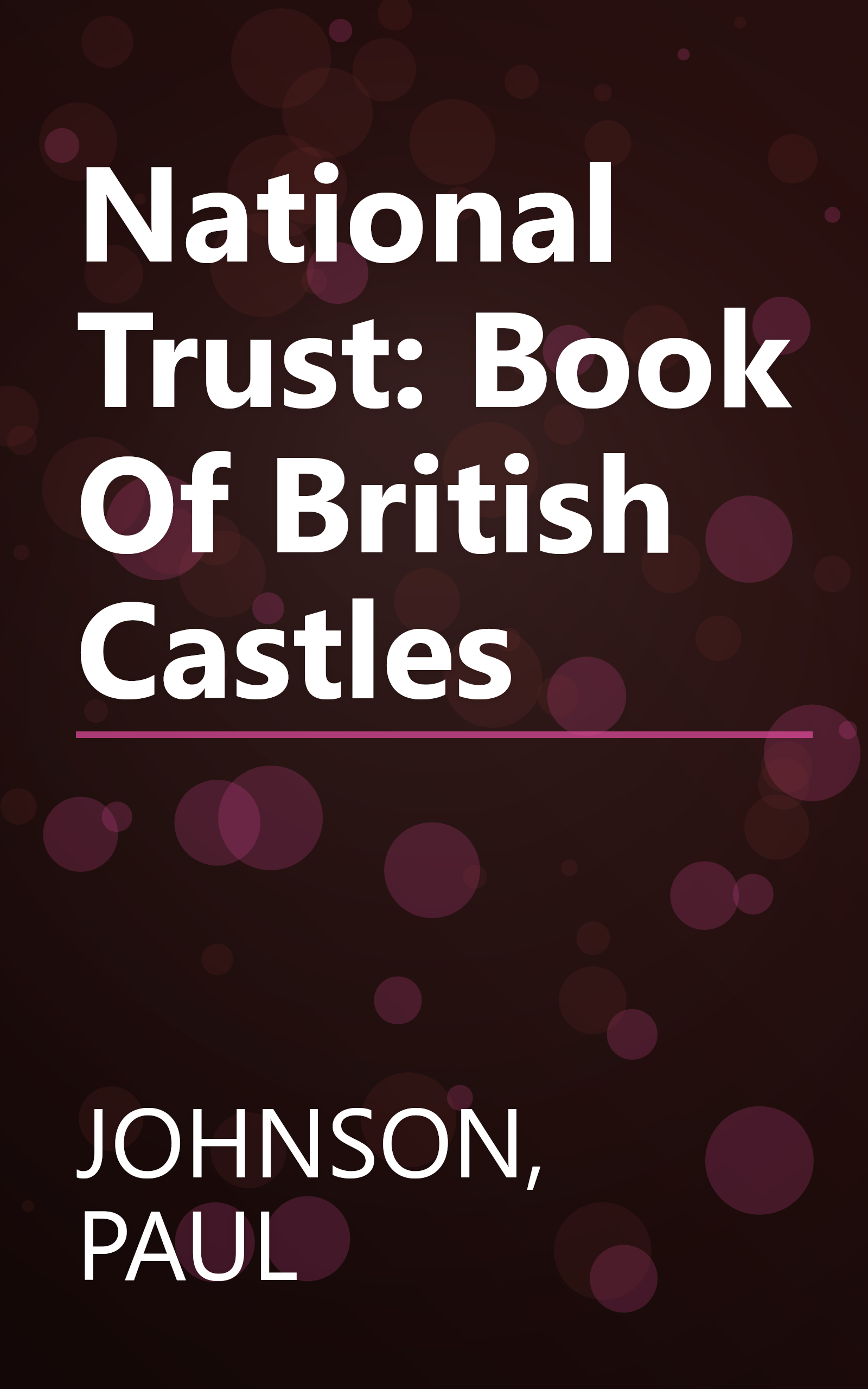 National Trust: Book Of British Castles book cover