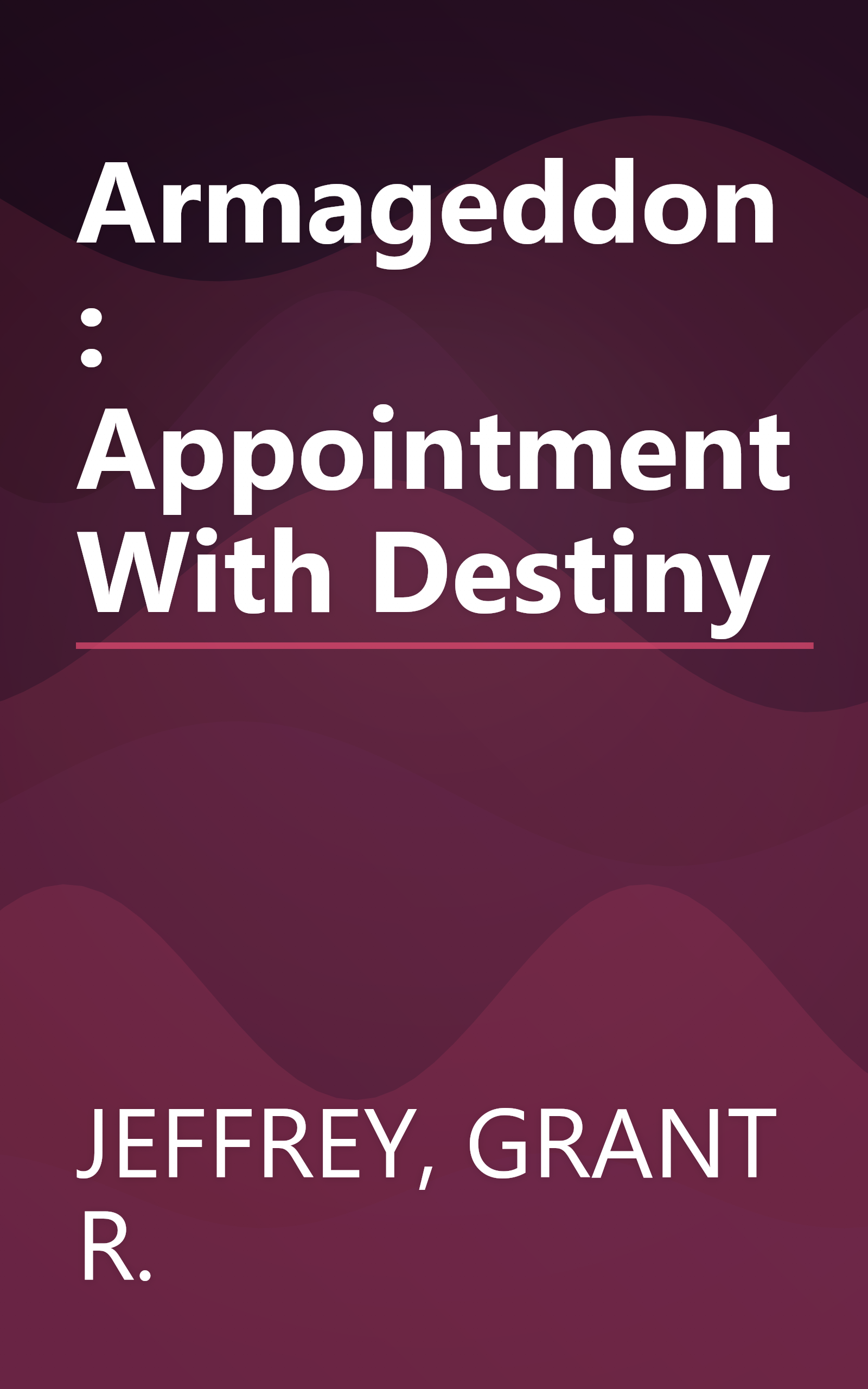 Armageddon: Appointment With Destiny book cover