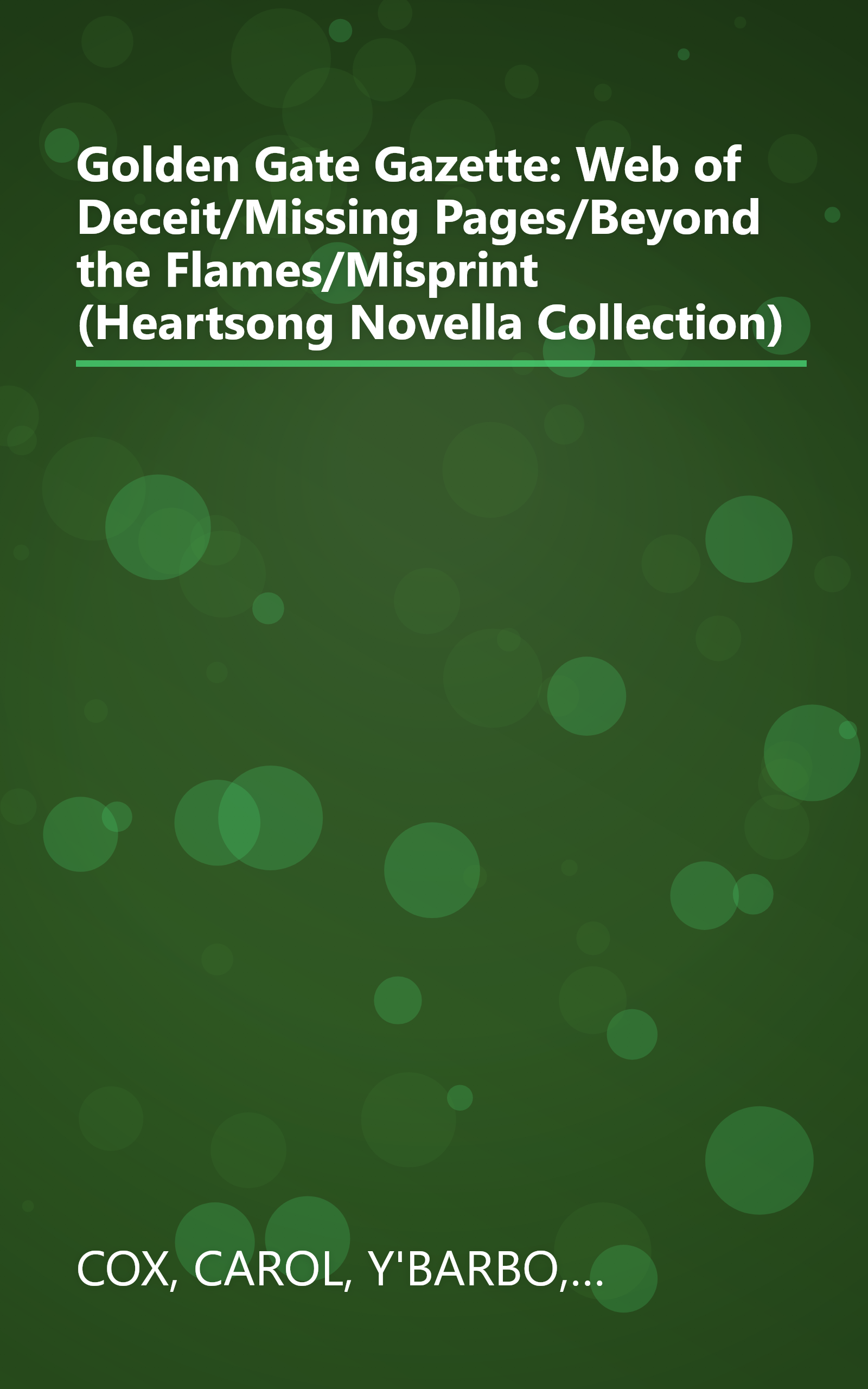 Golden Gate Gazette: Web of Deceit/Missing Pages/Beyond the Flames/Misprint (Heartsong Novella Collection) book cover