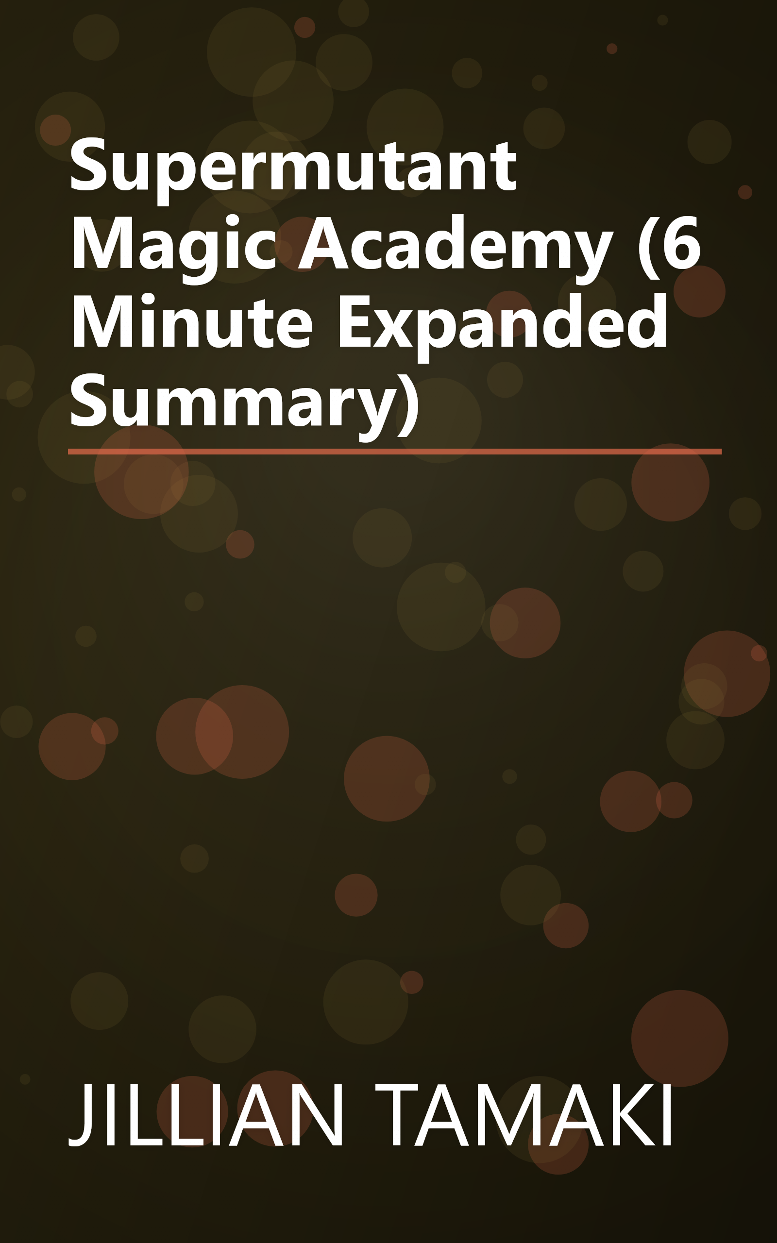 Supermutant Magic Academy (6 Minute   Expanded Summary) book cover