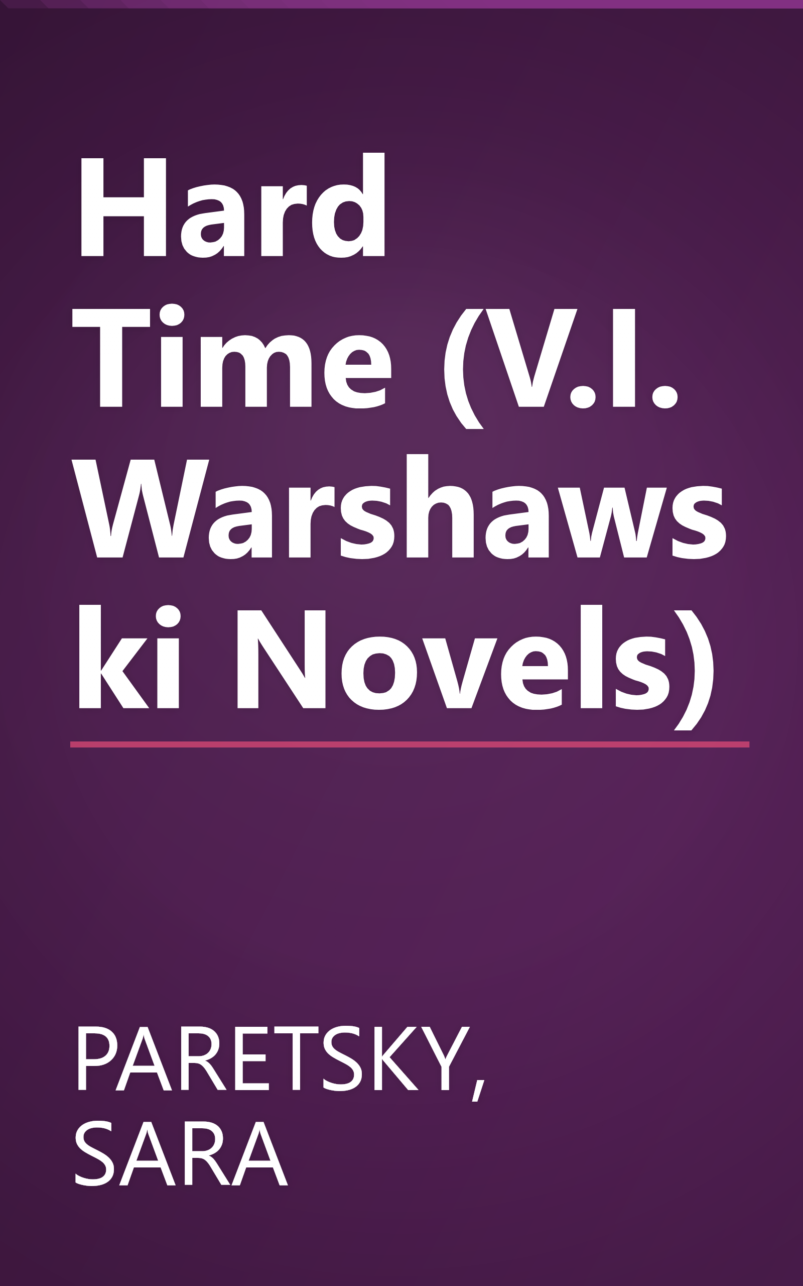 Hard Time (V.I. Warshawski Novels) book cover