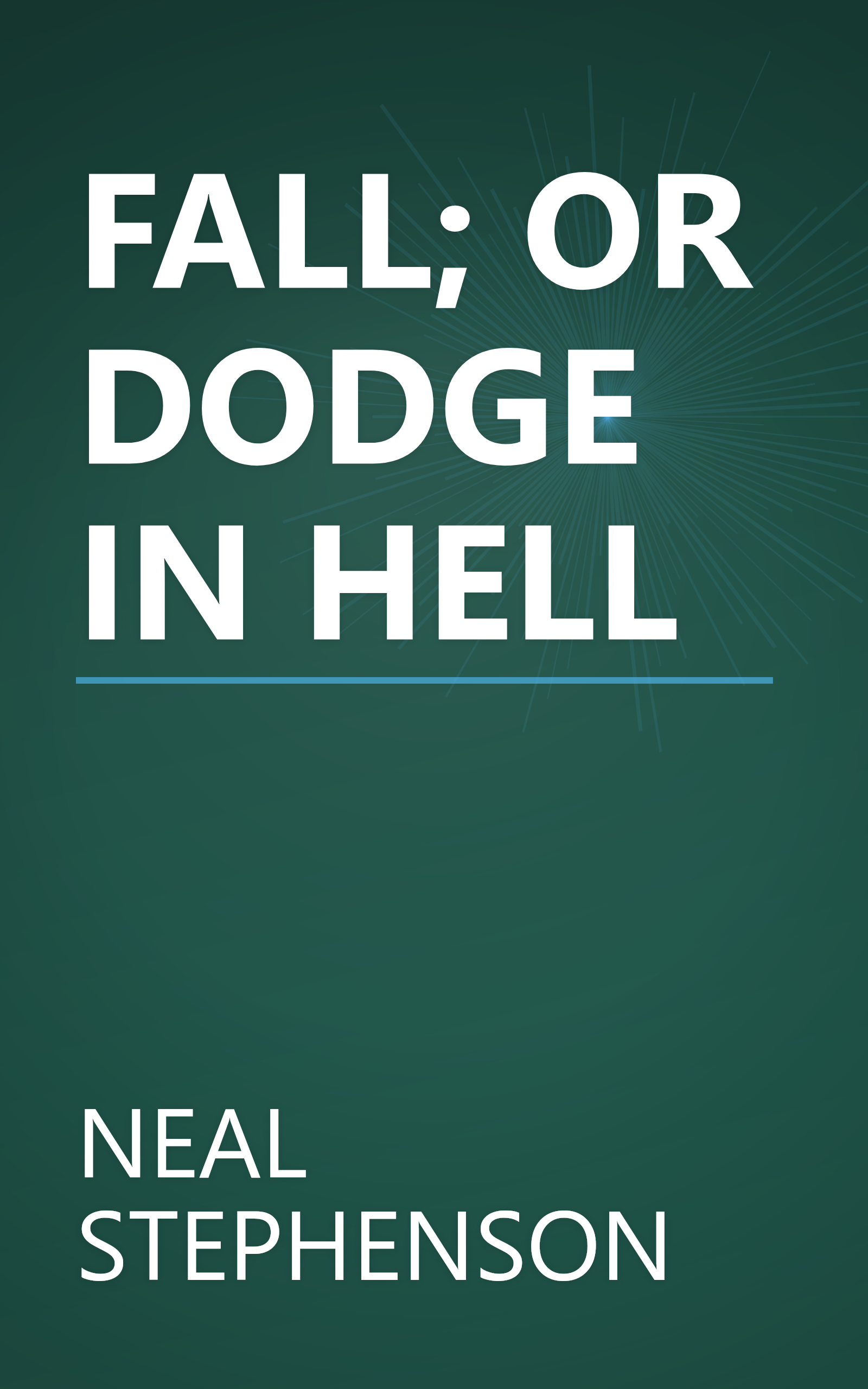 FALL; OR DODGE IN HELL book cover