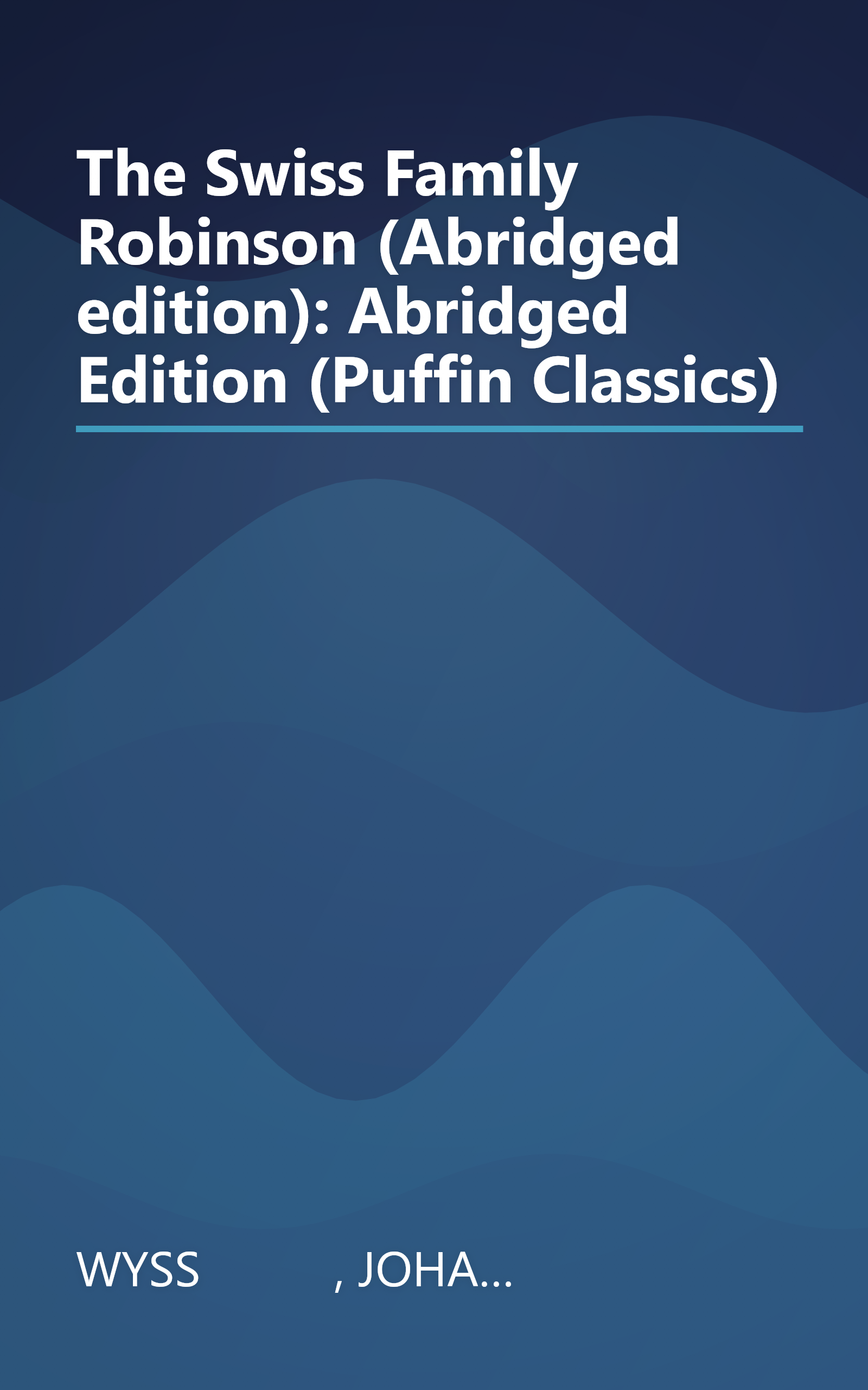 The Swiss Family Robinson (Abridged edition): Abridged Edition (Puffin Classics) book cover