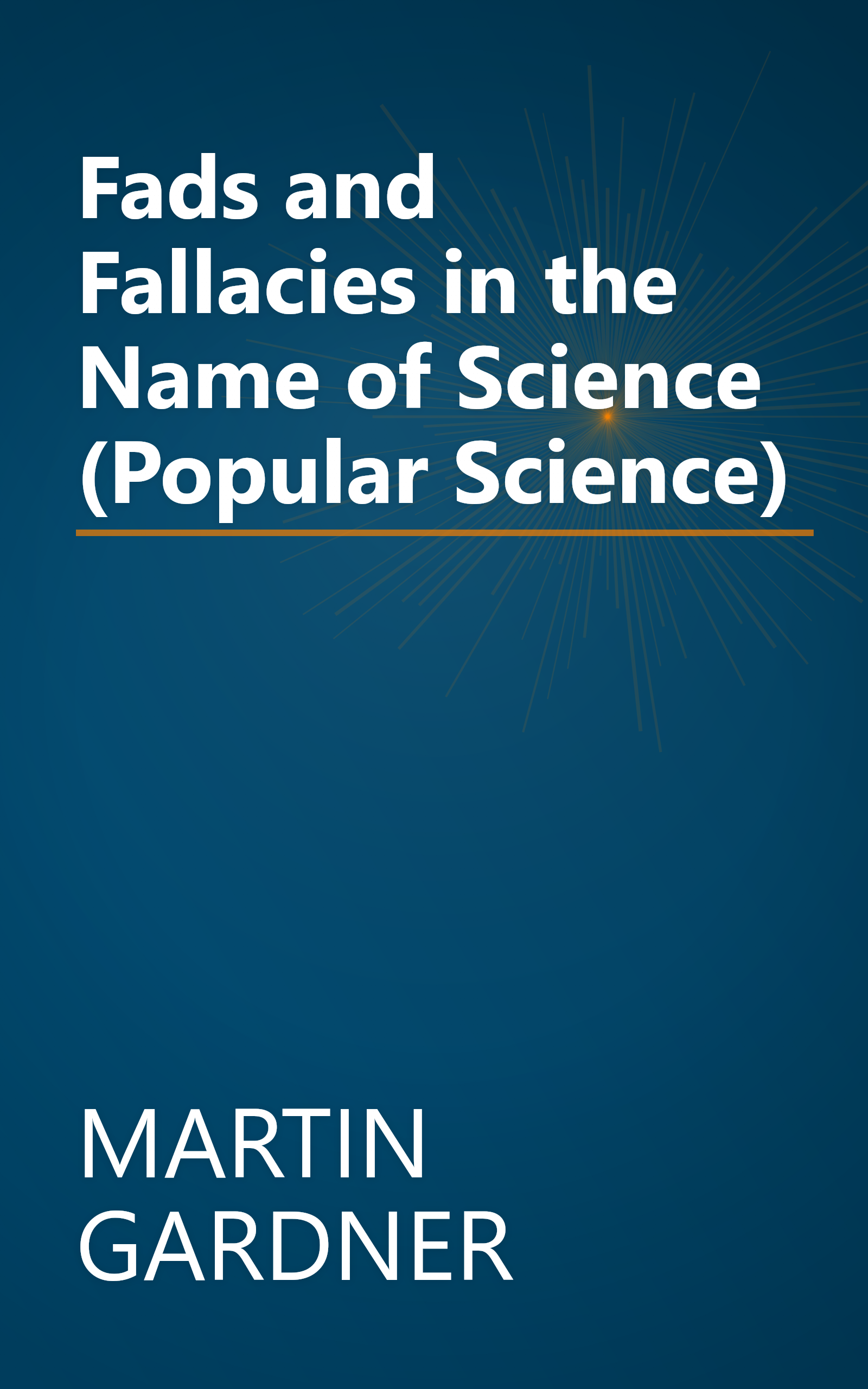 Fads and Fallacies in the Name of Science (Popular Science) book cover