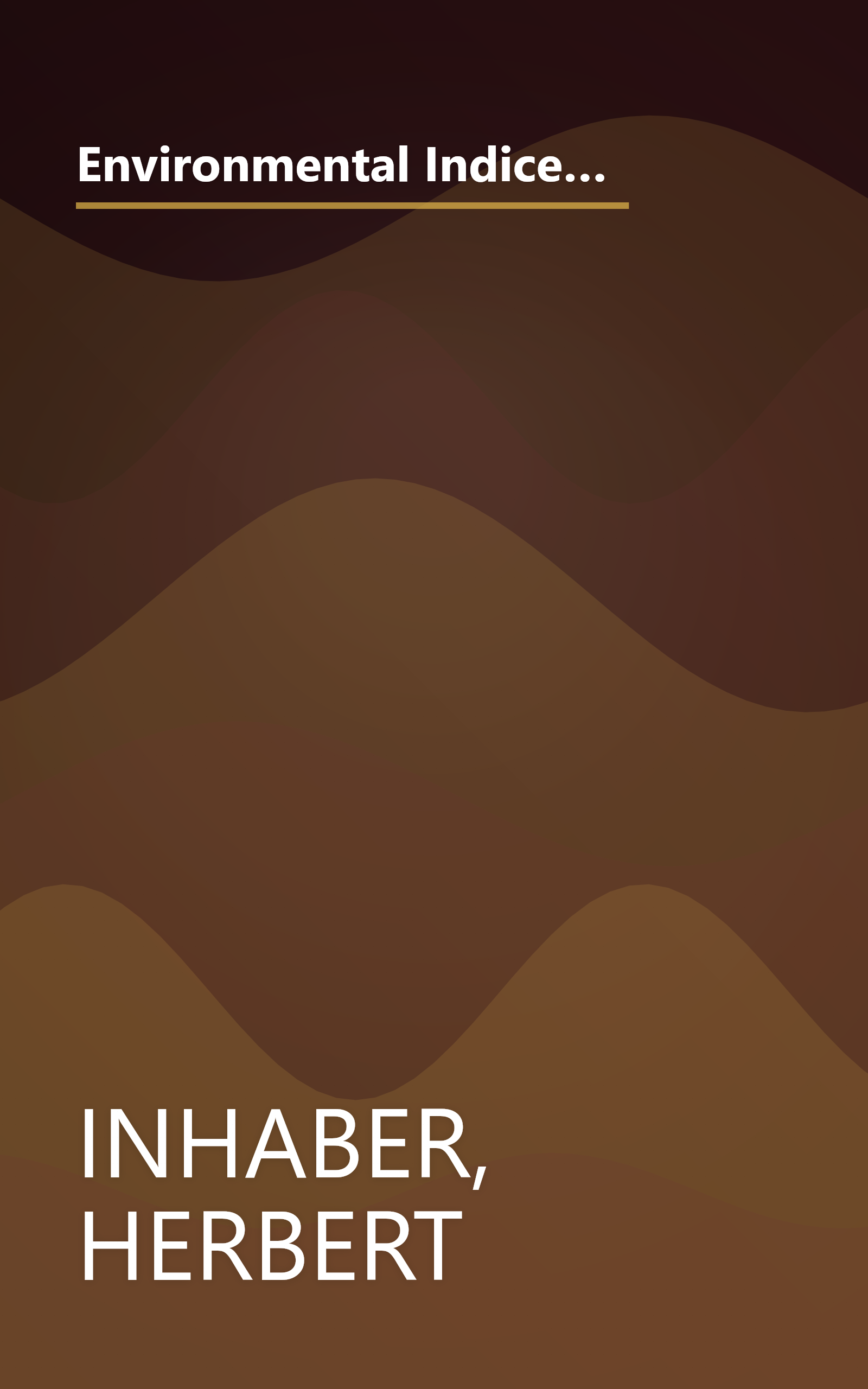 Environmental Indices (Environmental Science and Technology: A Wiley-Interscience Series of Texts and Monographs) book cover