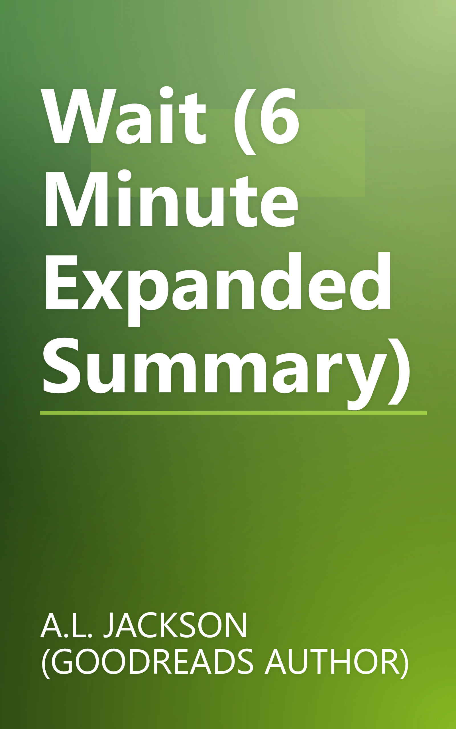 Wait (6 Minute   Expanded Summary) book cover