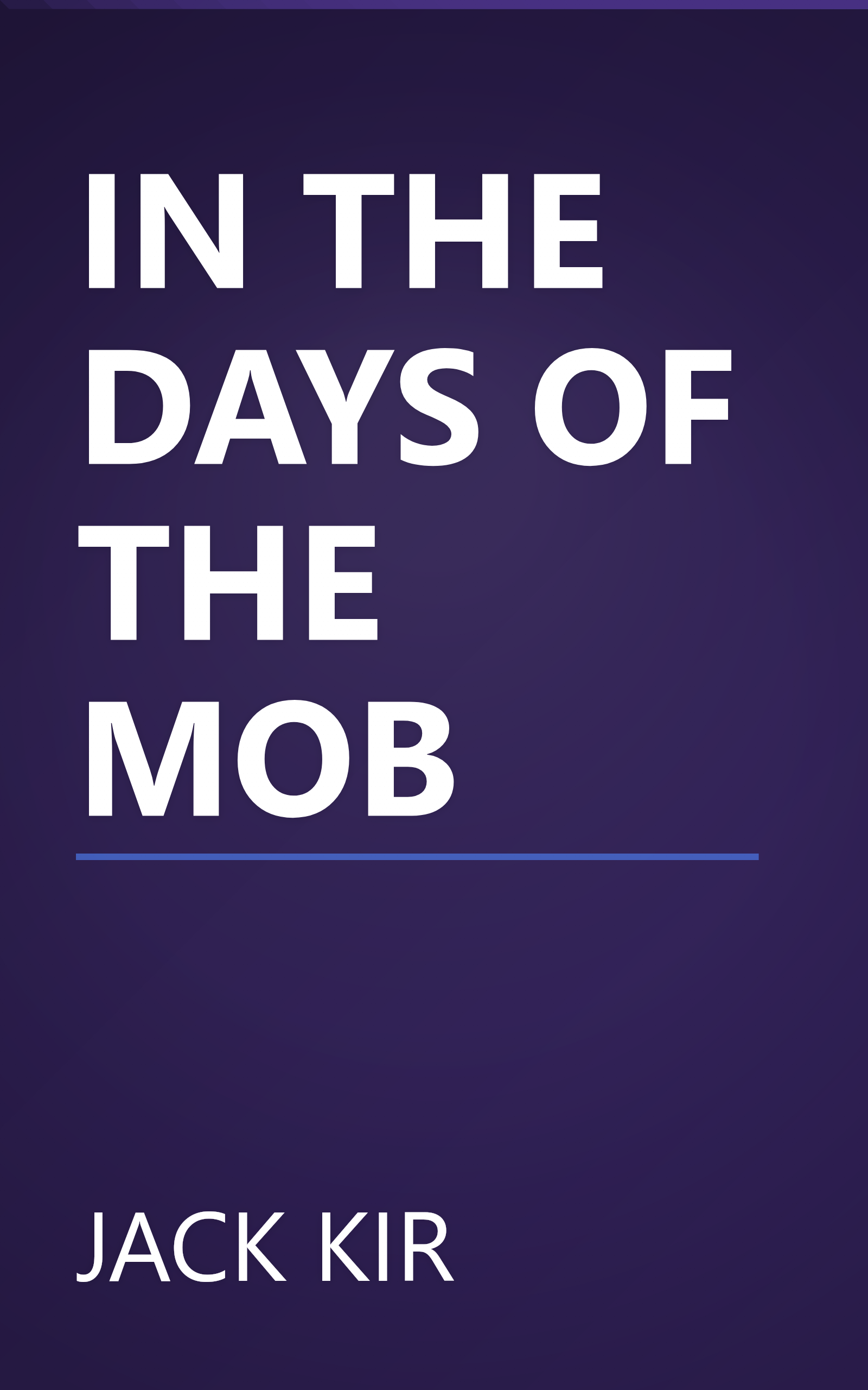 IN THE DAYS OF THE MOB book cover