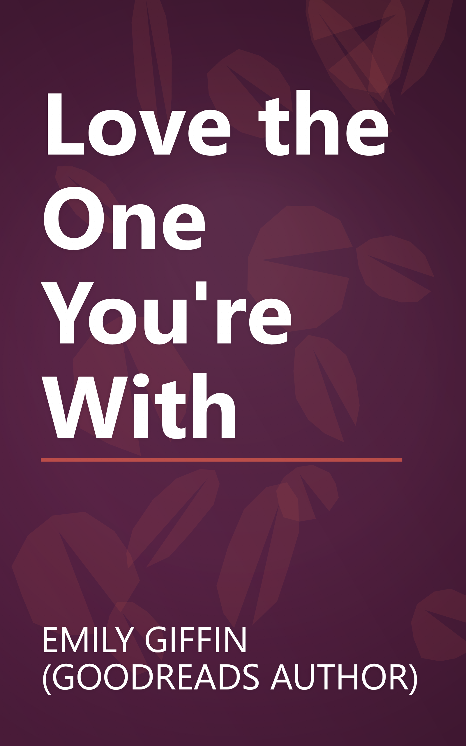 Love the One You're With book cover