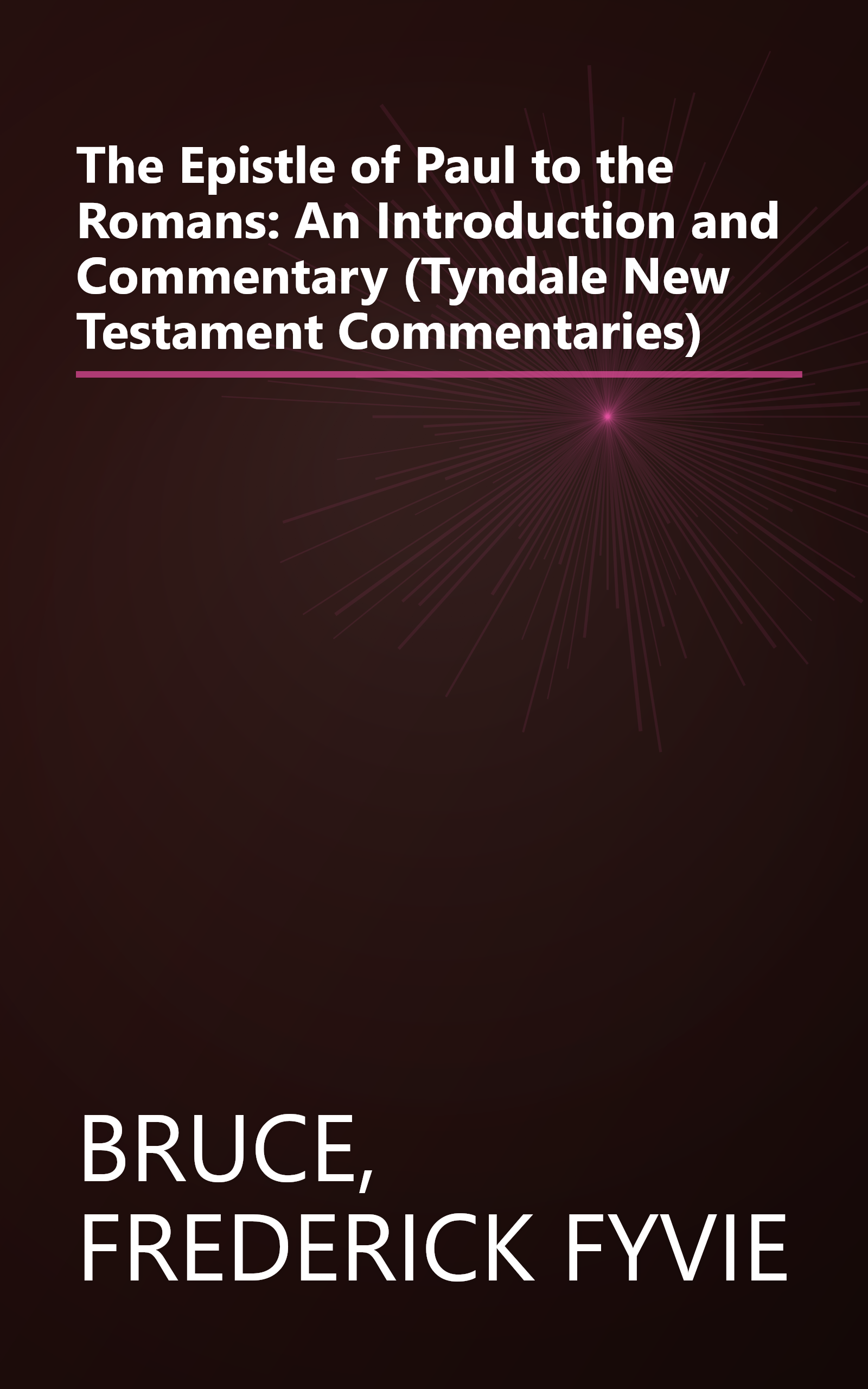 The Epistle of Paul to the Romans: An Introduction and Commentary (Tyndale New Testament Commentaries) book cover