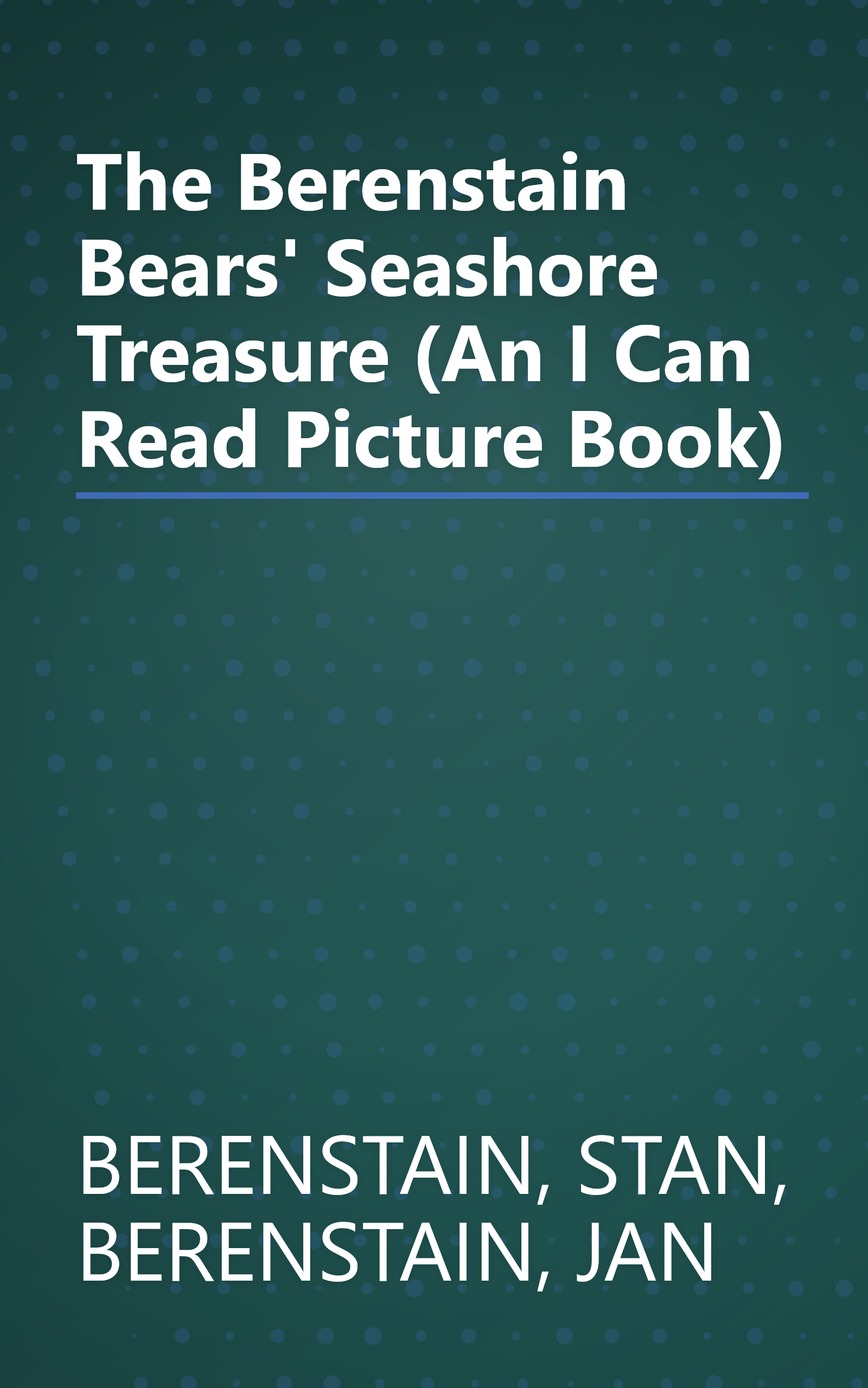 The Berenstain Bears' Seashore Treasure (An I Can Read Picture Book) book cover