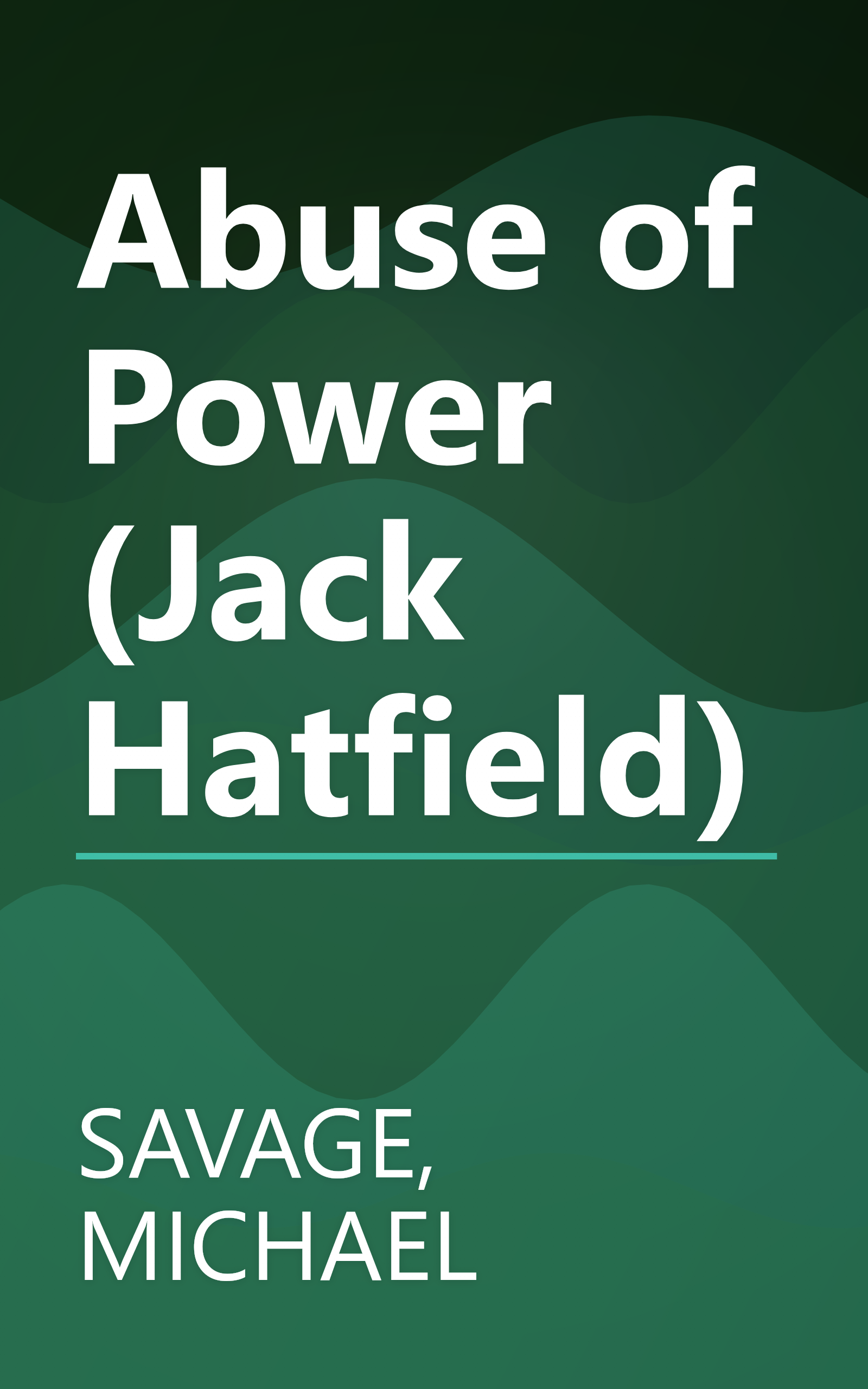 Abuse of Power (Jack Hatfield) book cover