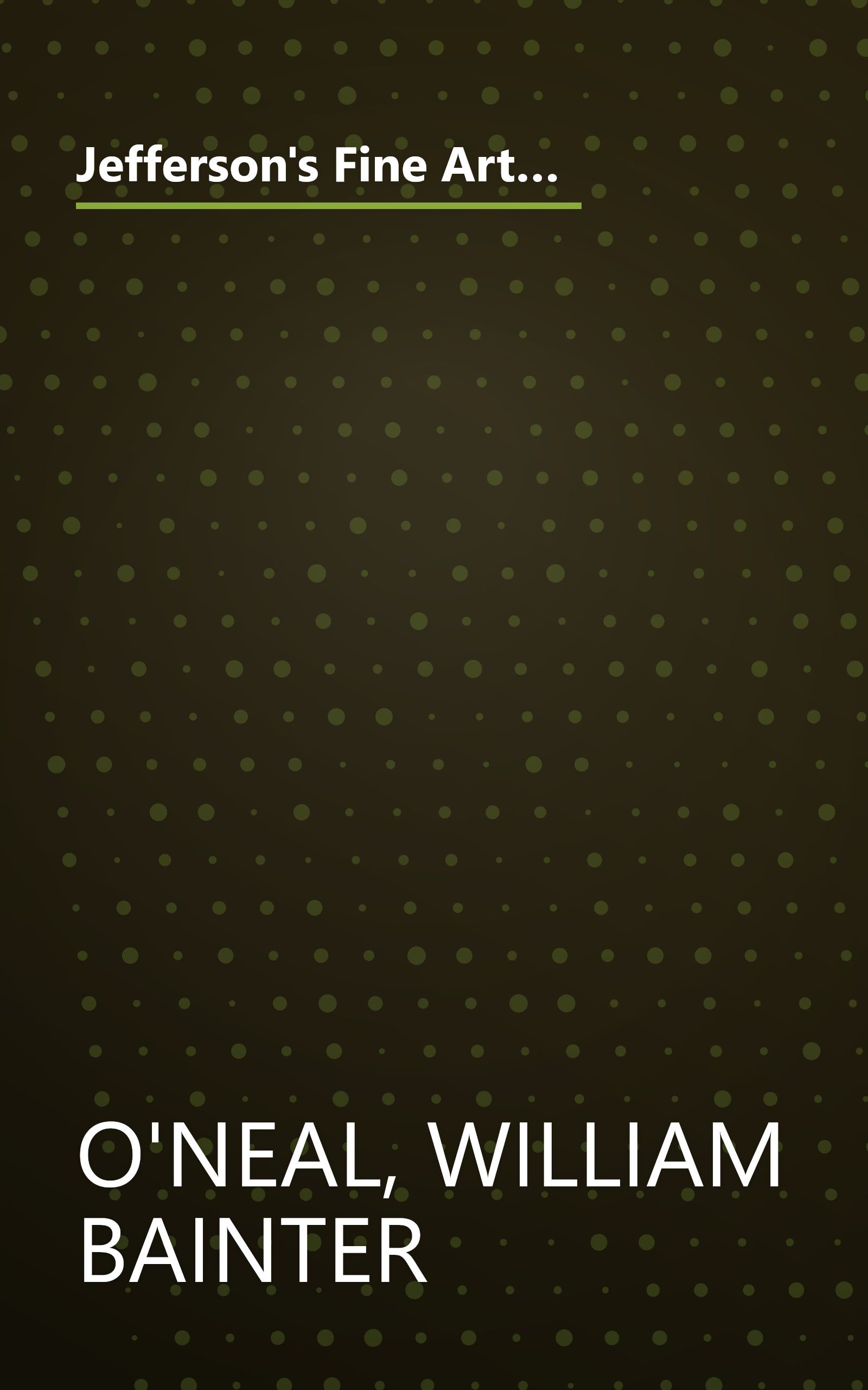 Jefferson's Fine Arts Library: His Selections for the University of Virginia Together With His Own Architectural Books book cover