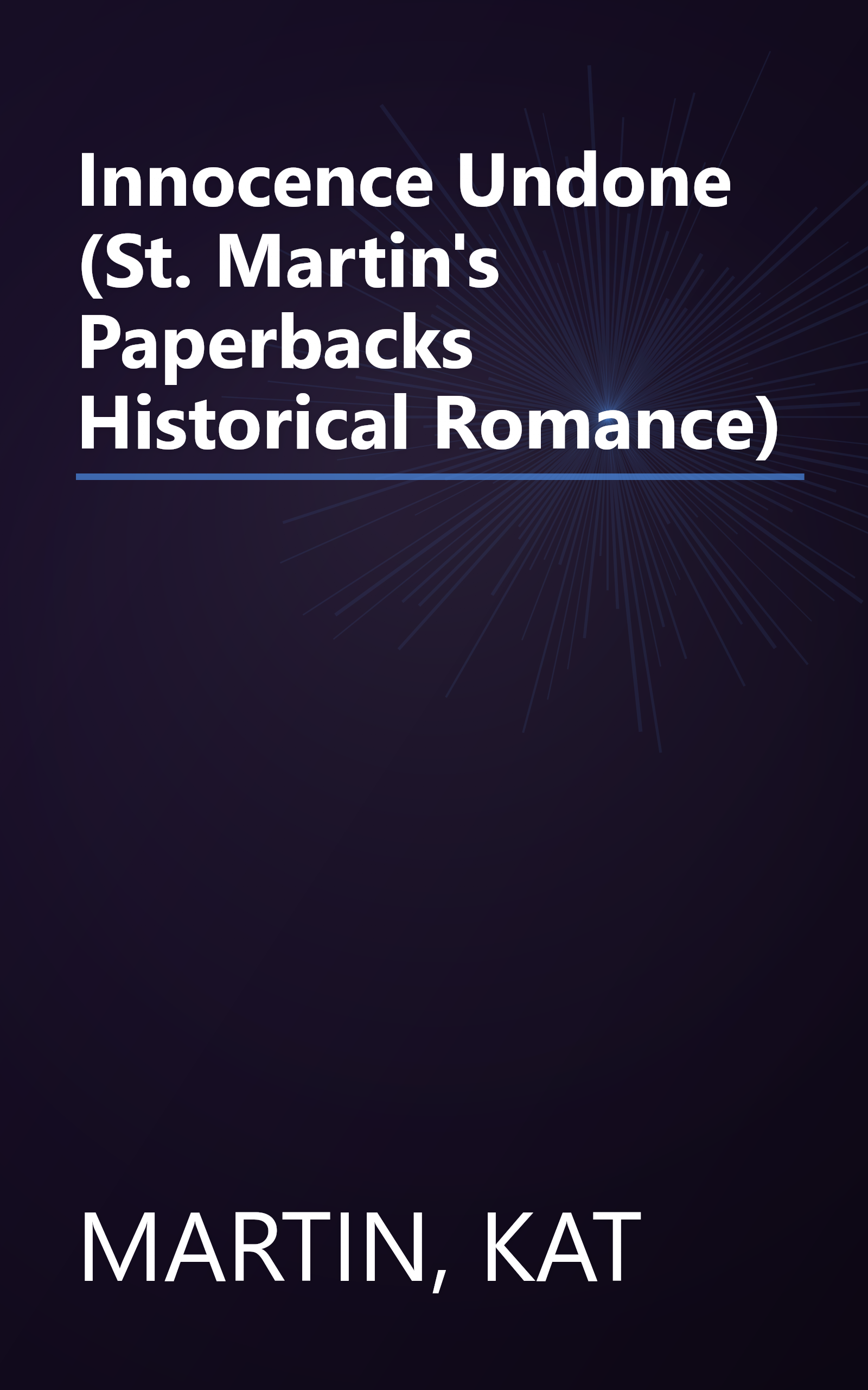 Innocence Undone (St. Martin's Paperbacks Historical Romance) book cover