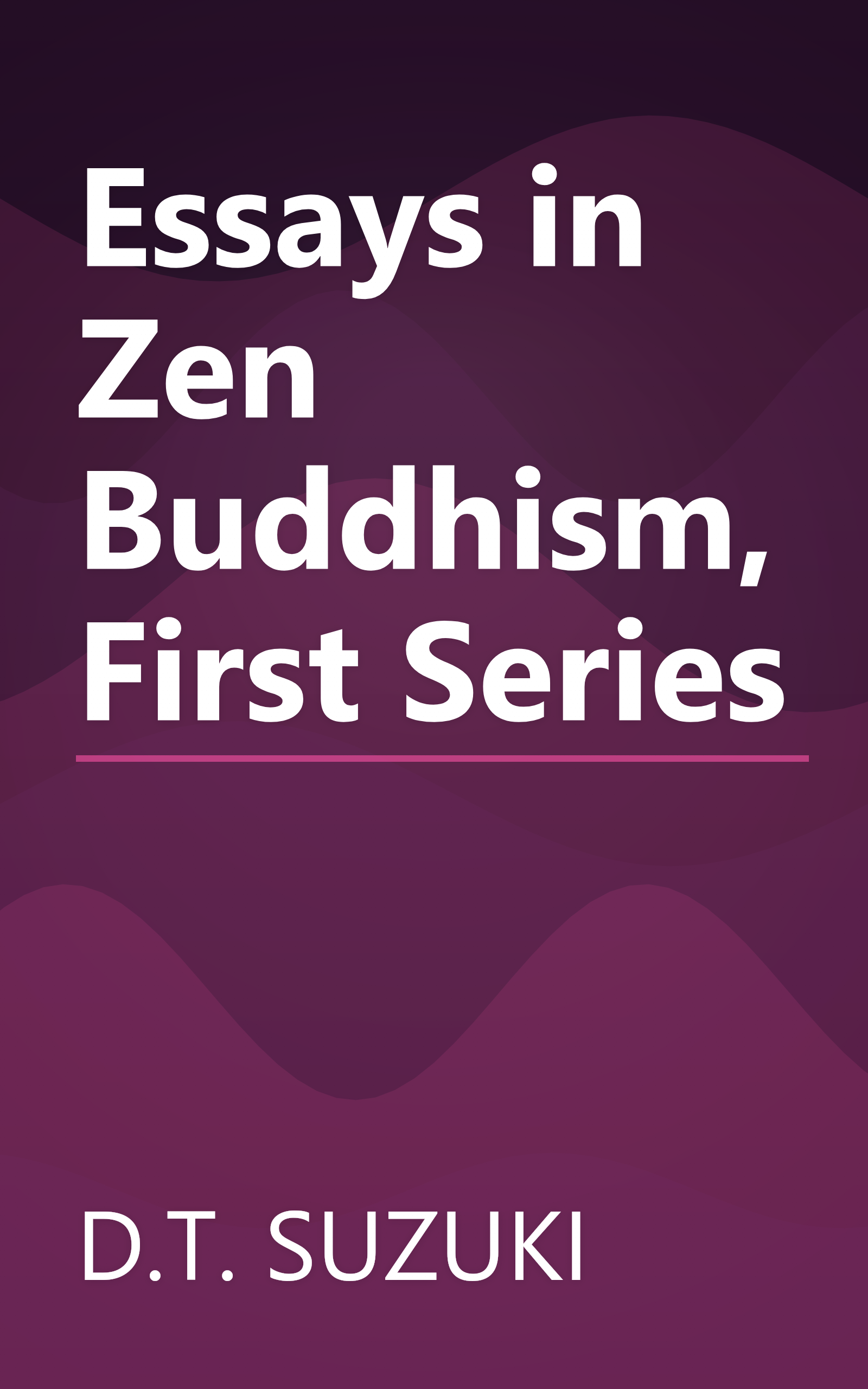 Essays in Zen Buddhism, First Series book cover