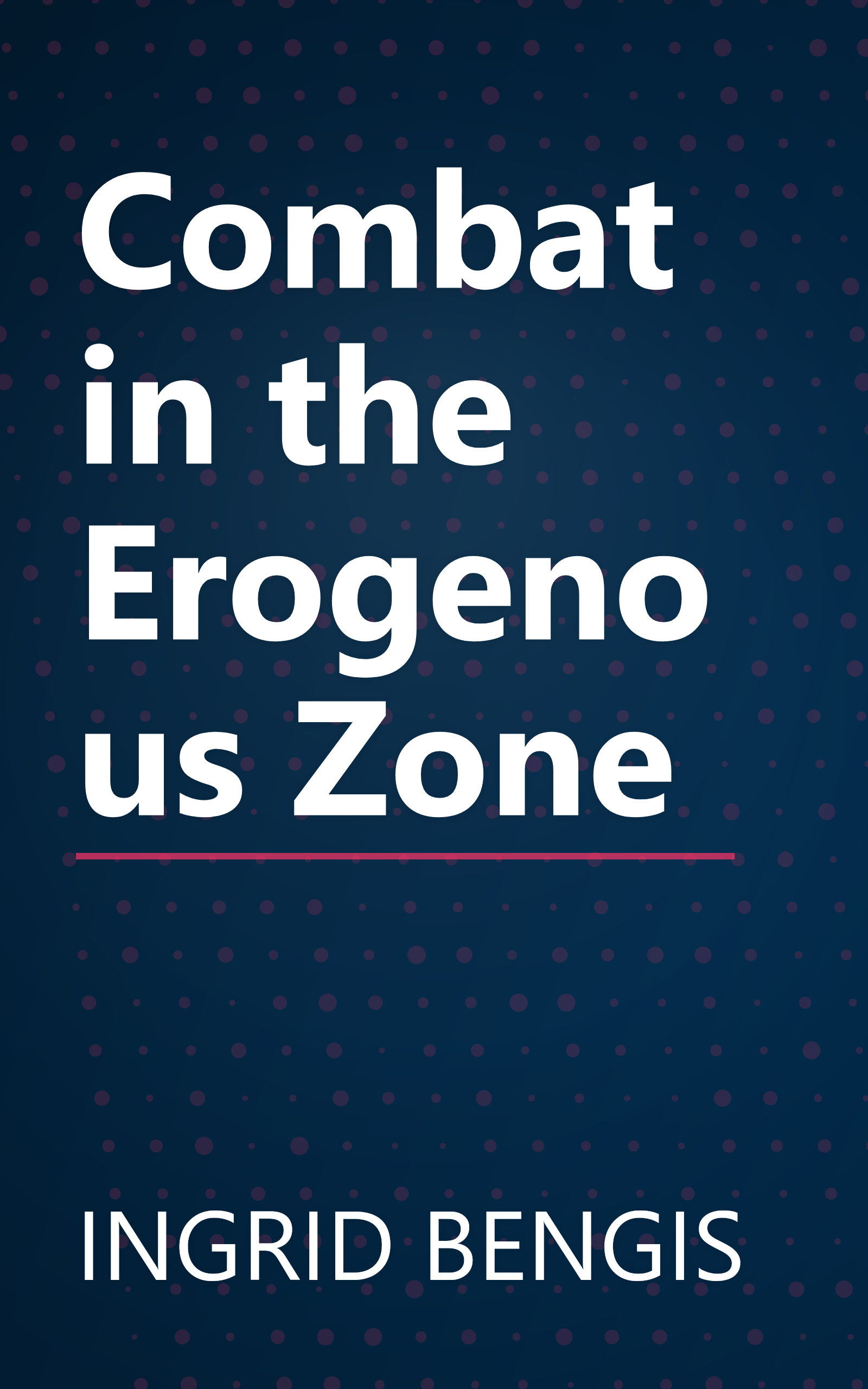 Combat in the Erogenous Zone book cover