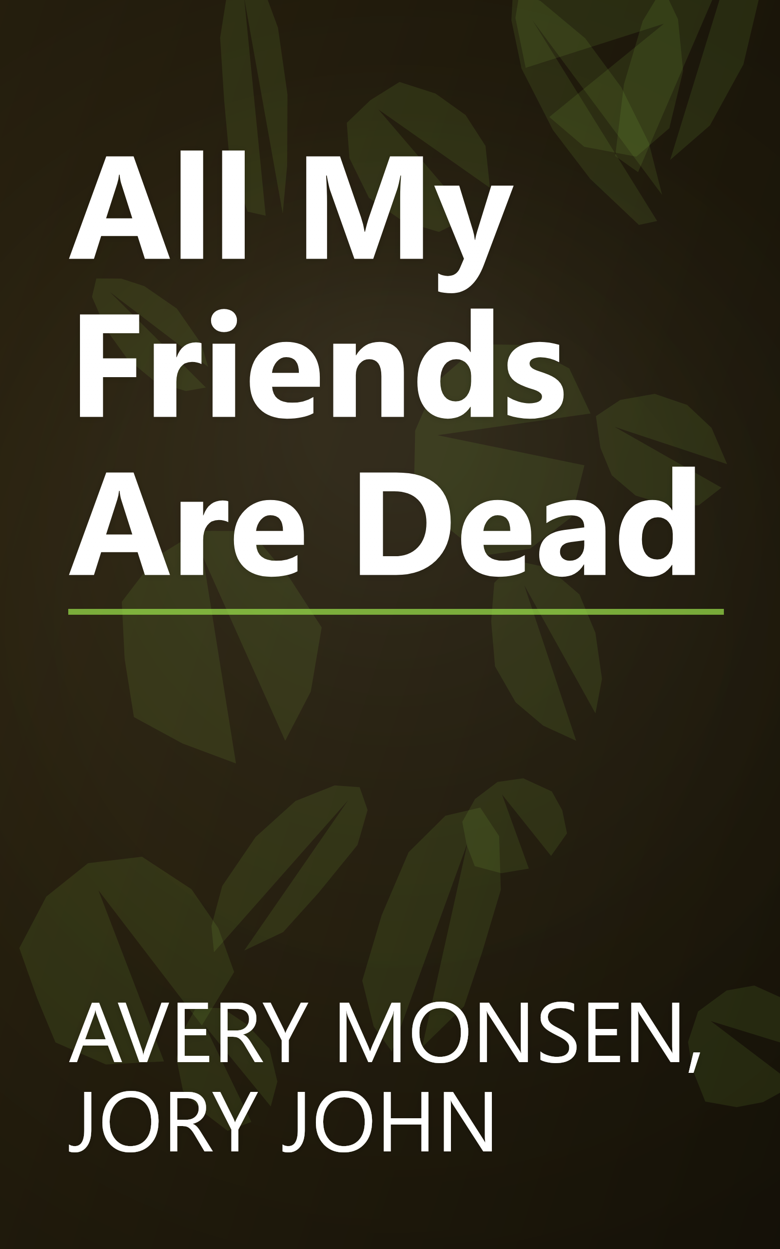 All My Friends Are Dead book cover