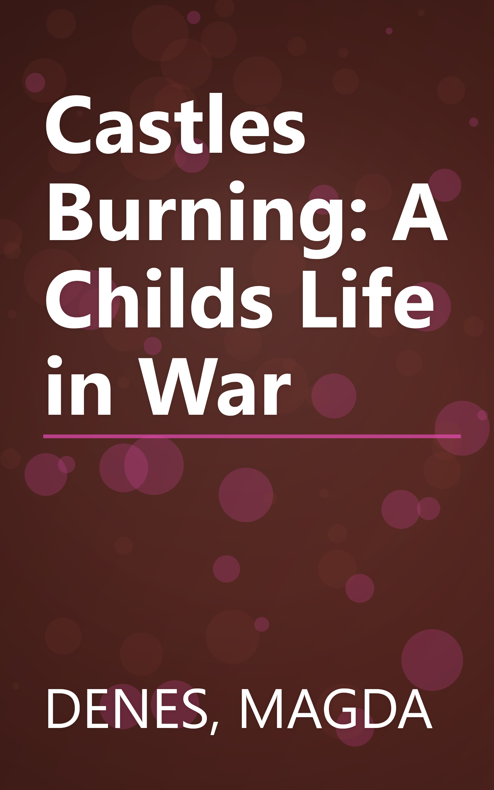 Castles Burning: A Childs Life in War book cover