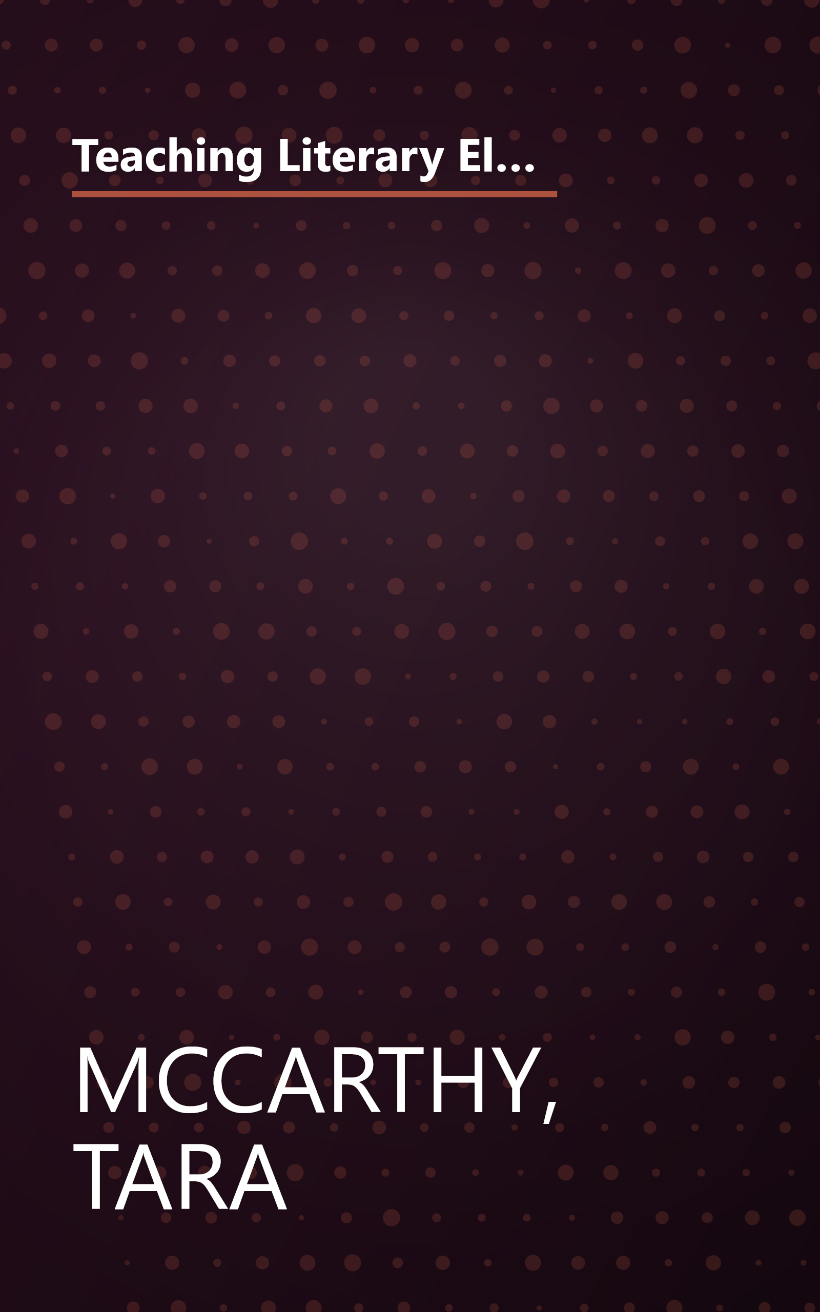 Teaching Literary Elements: Easy Strategies and Activities to Help Kids Explore and Enrich Their Experiences with Literature (Grades 4-8) book cover