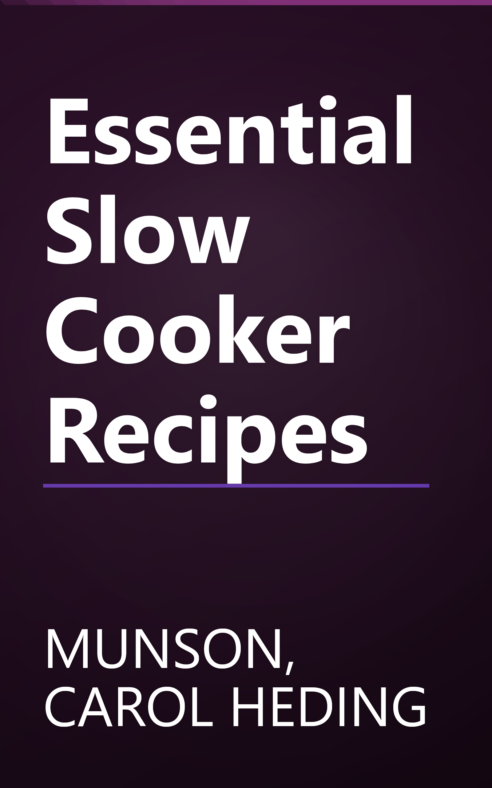 Essential Slow Cooker Recipes book cover