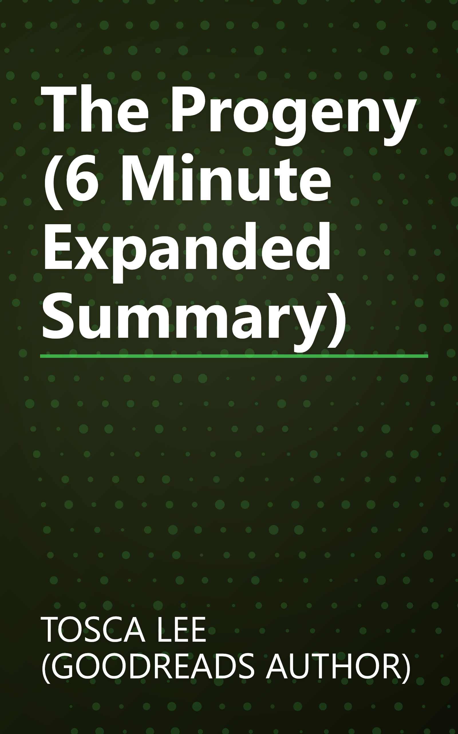 The Progeny (6 Minute   Expanded Summary) book cover