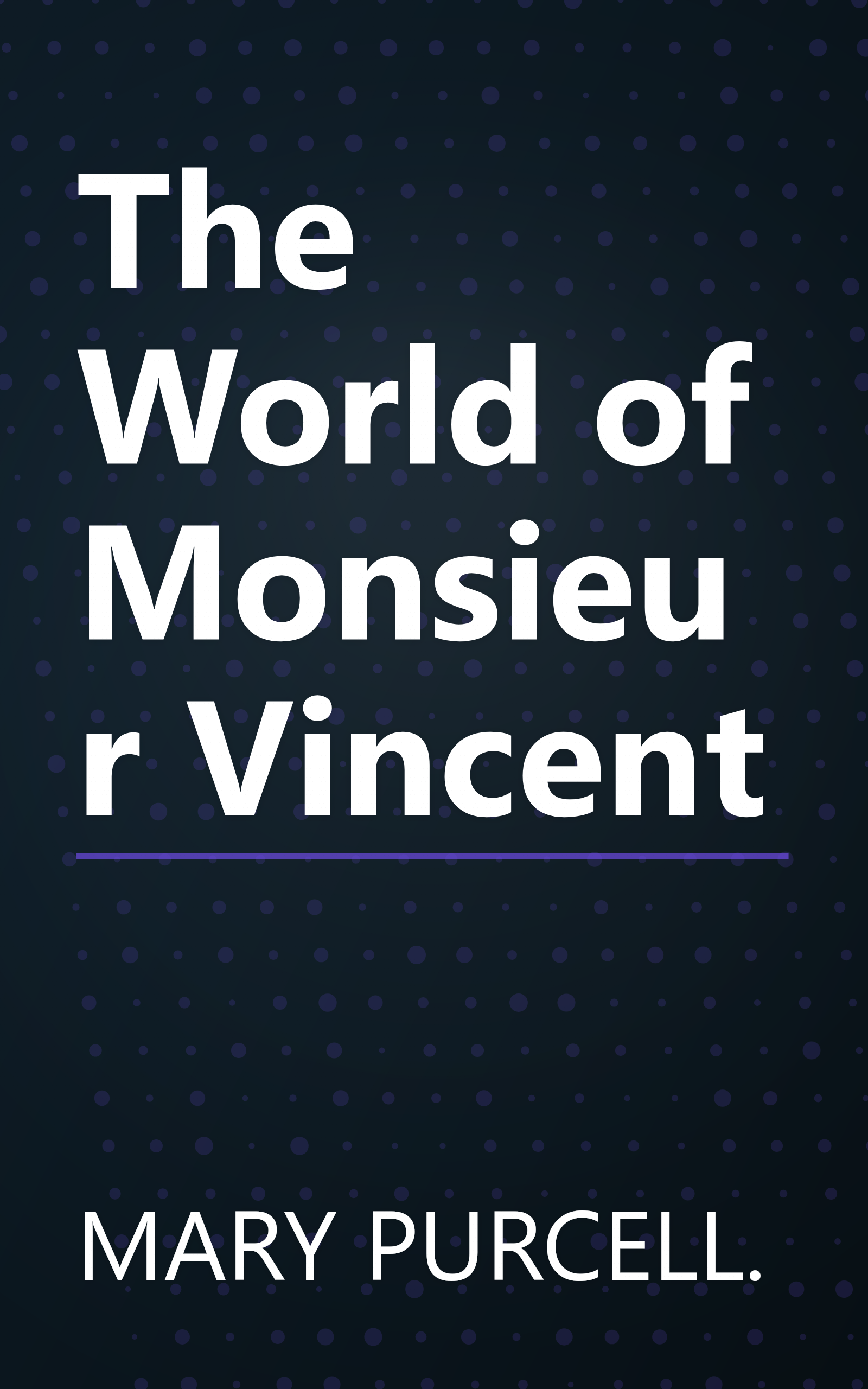 The World of Monsieur Vincent book cover