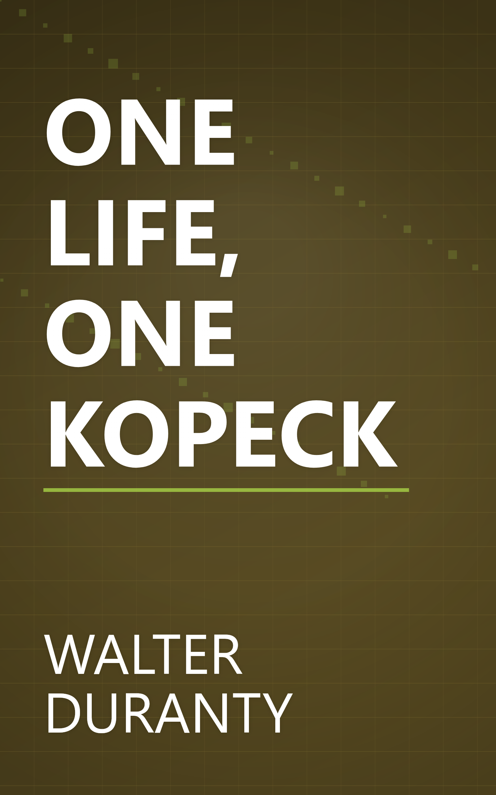 ONE LIFE, ONE KOPECK book cover