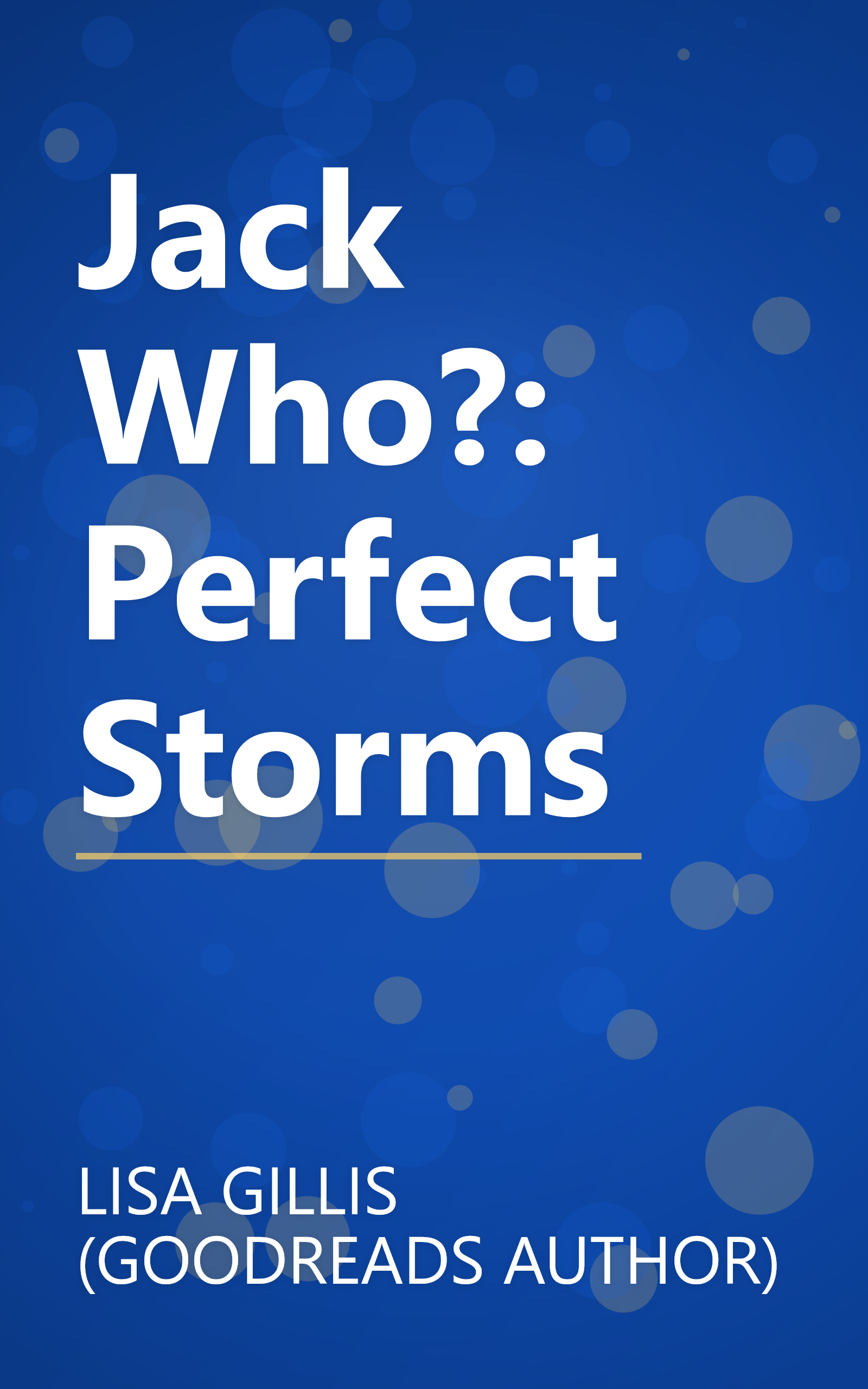 Jack Who?: Perfect Storms book cover