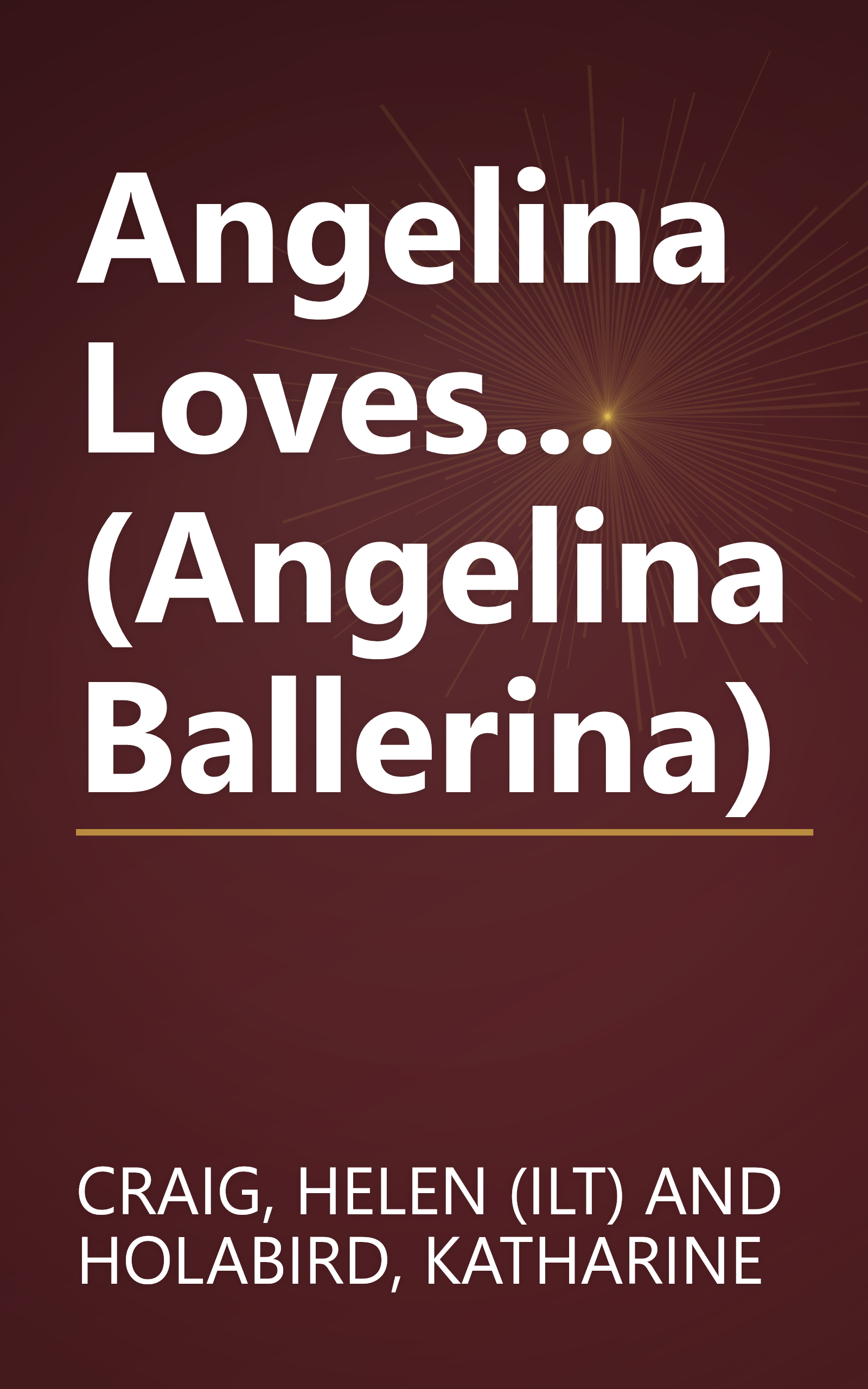 Angelina Loves... (Angelina Ballerina) book cover