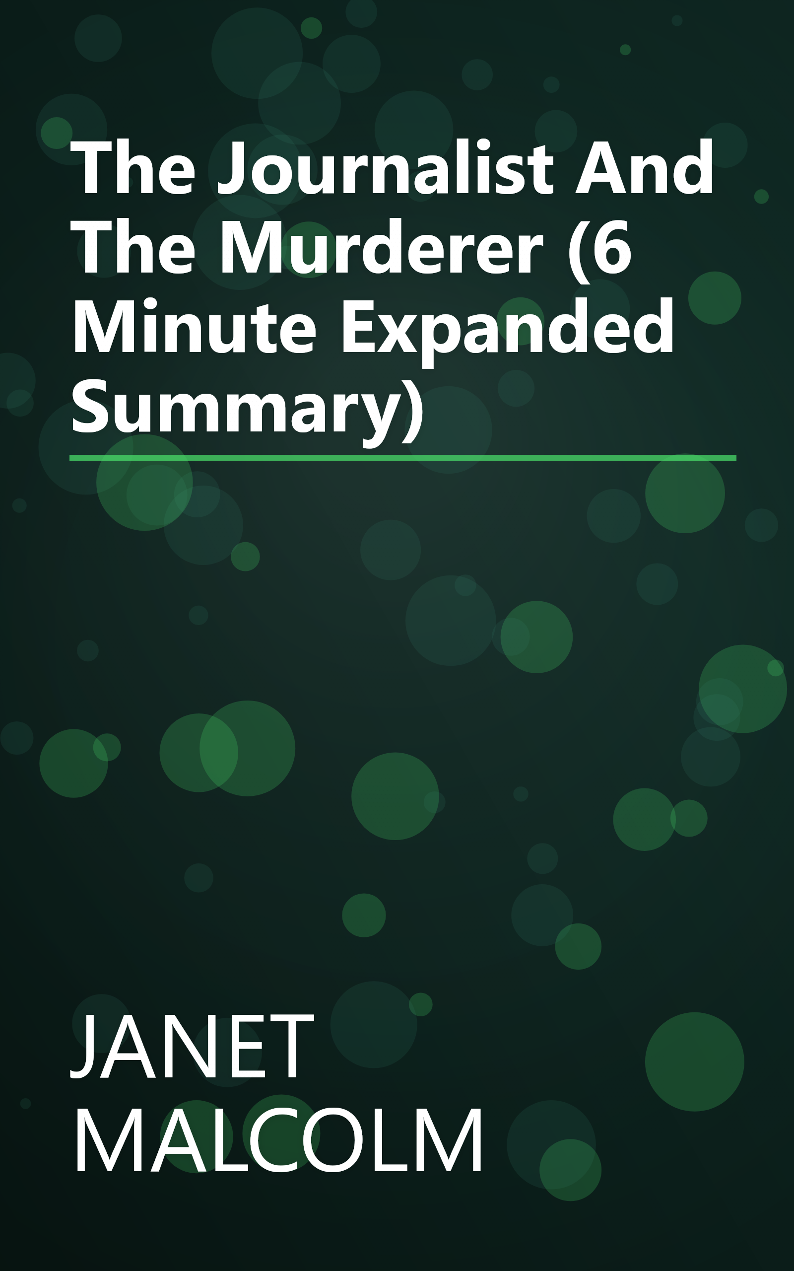 The Journalist And The Murderer (6 Minute   Expanded Summary) book cover