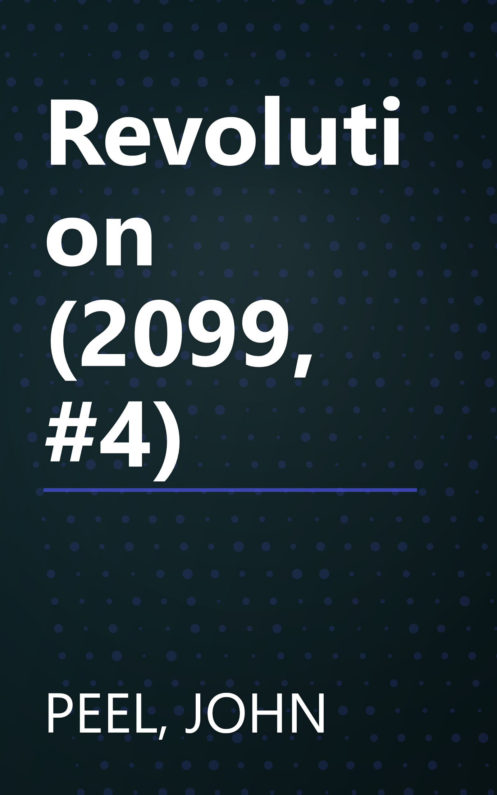 Revolution (2099, #4) book cover