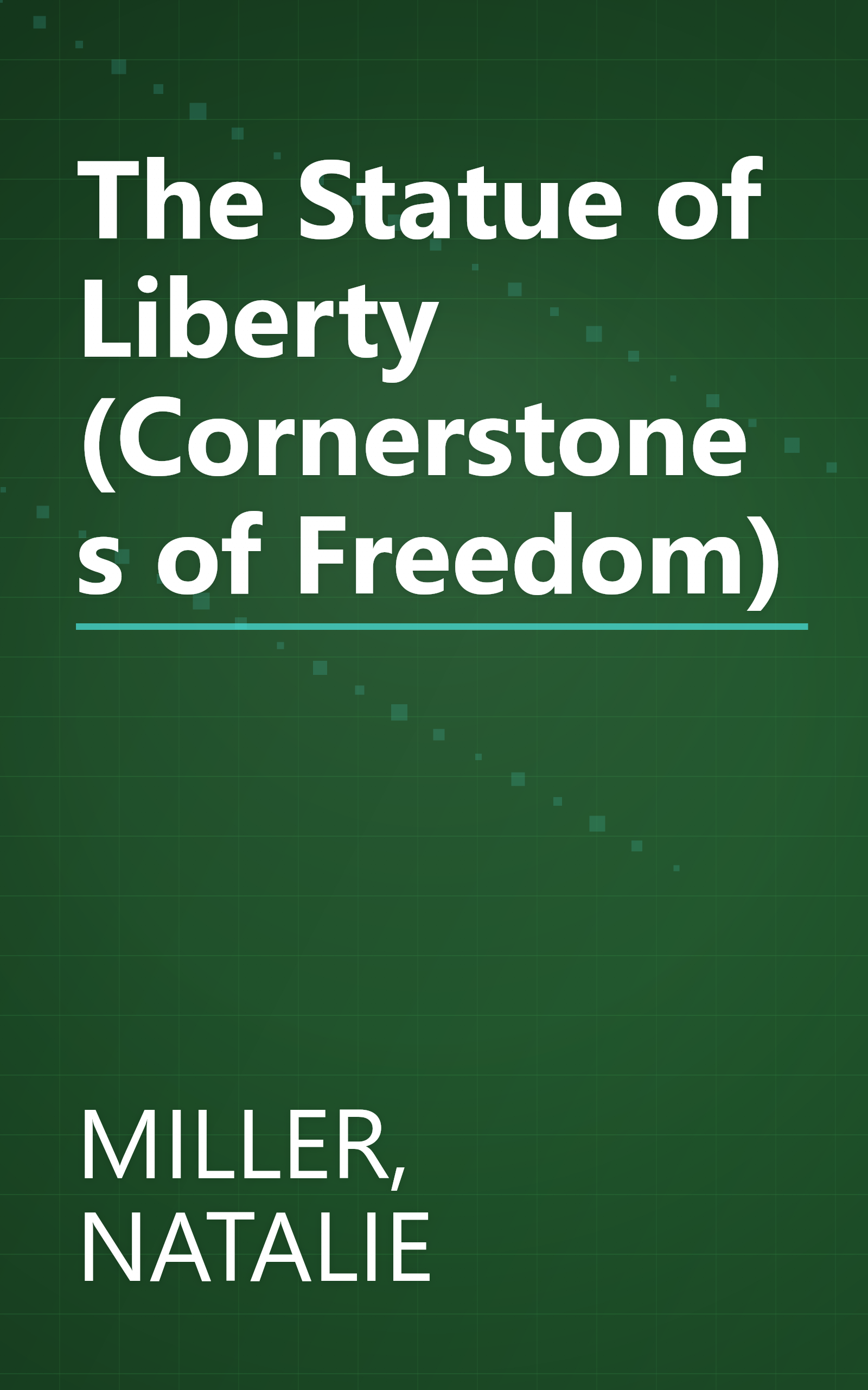 The Statue of Liberty (Cornerstones of Freedom) book cover