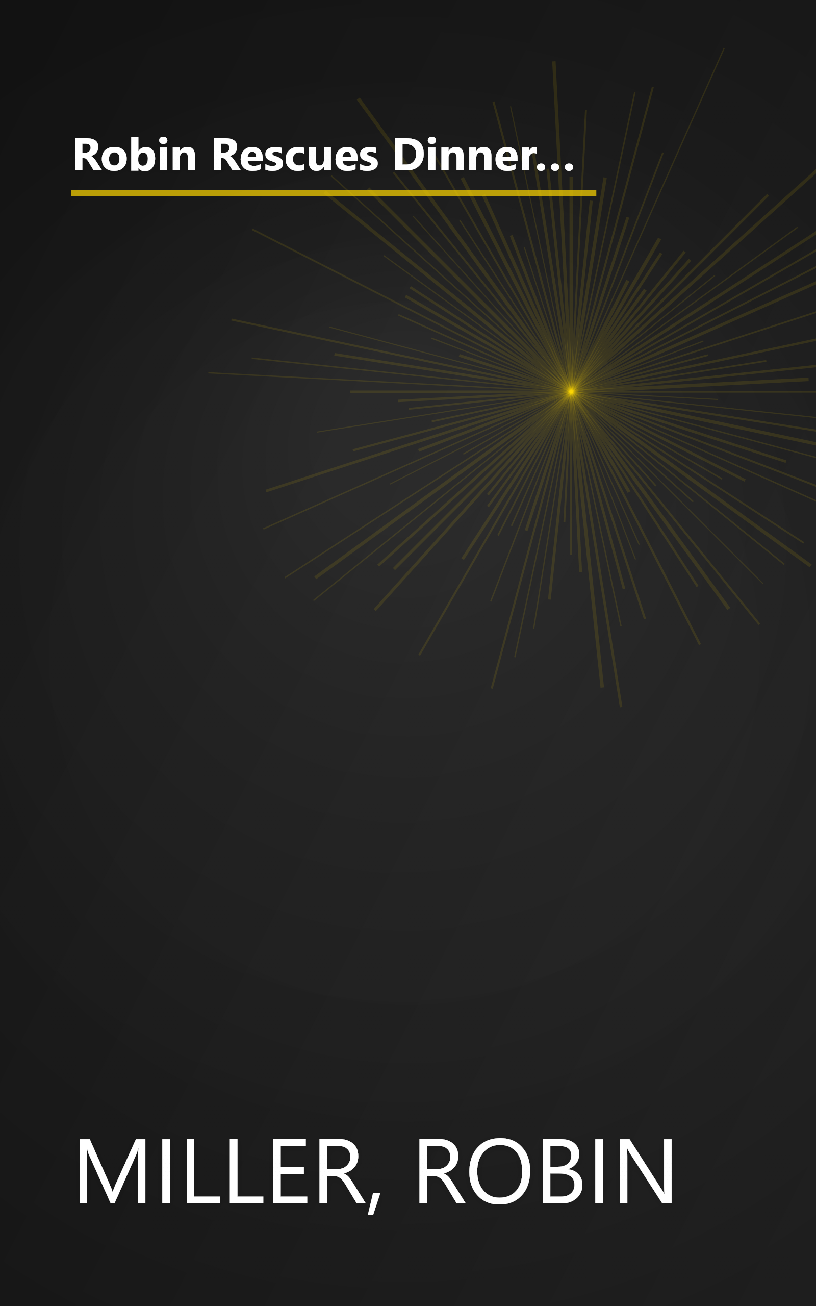 Robin Rescues Dinner: 52 Weeks of Quick-Fix Meals, 350 Recipes, and a Realistic Plan to Get Weeknight Dinners on the Table book cover