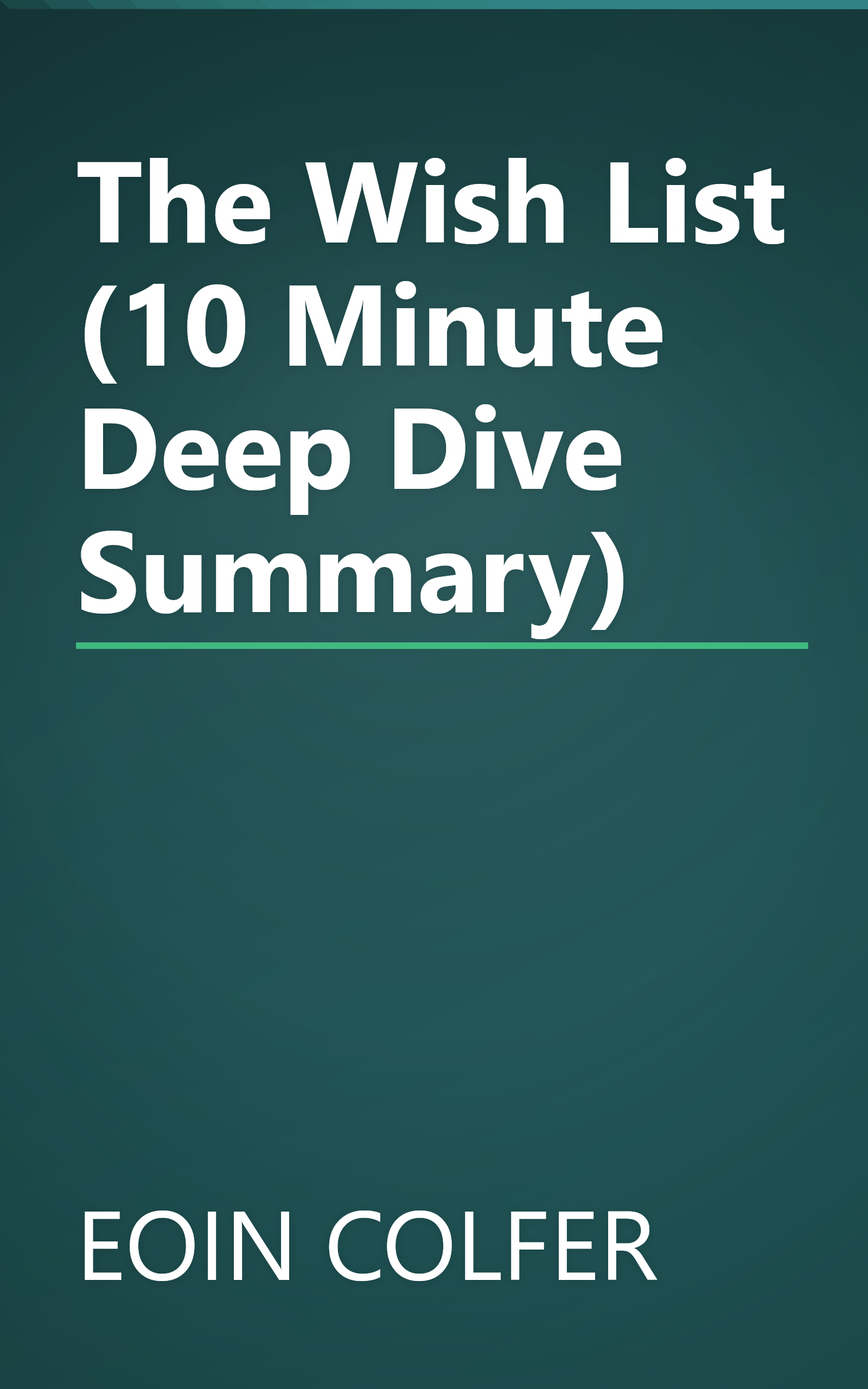 The Wish List (10 Minute   Deep Dive Summary) book cover
